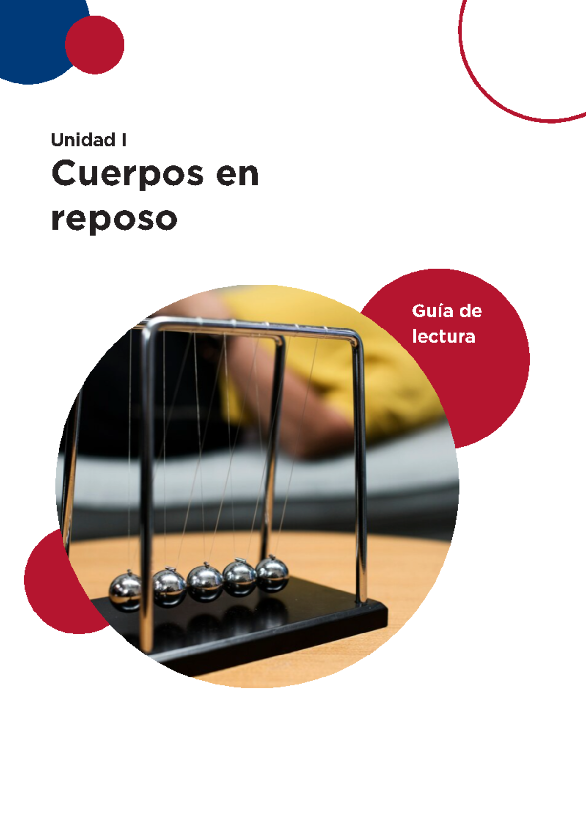 Unidad I - Cuerpos en Reposo - Guía de lectura Unidad I Cuerpos en ...