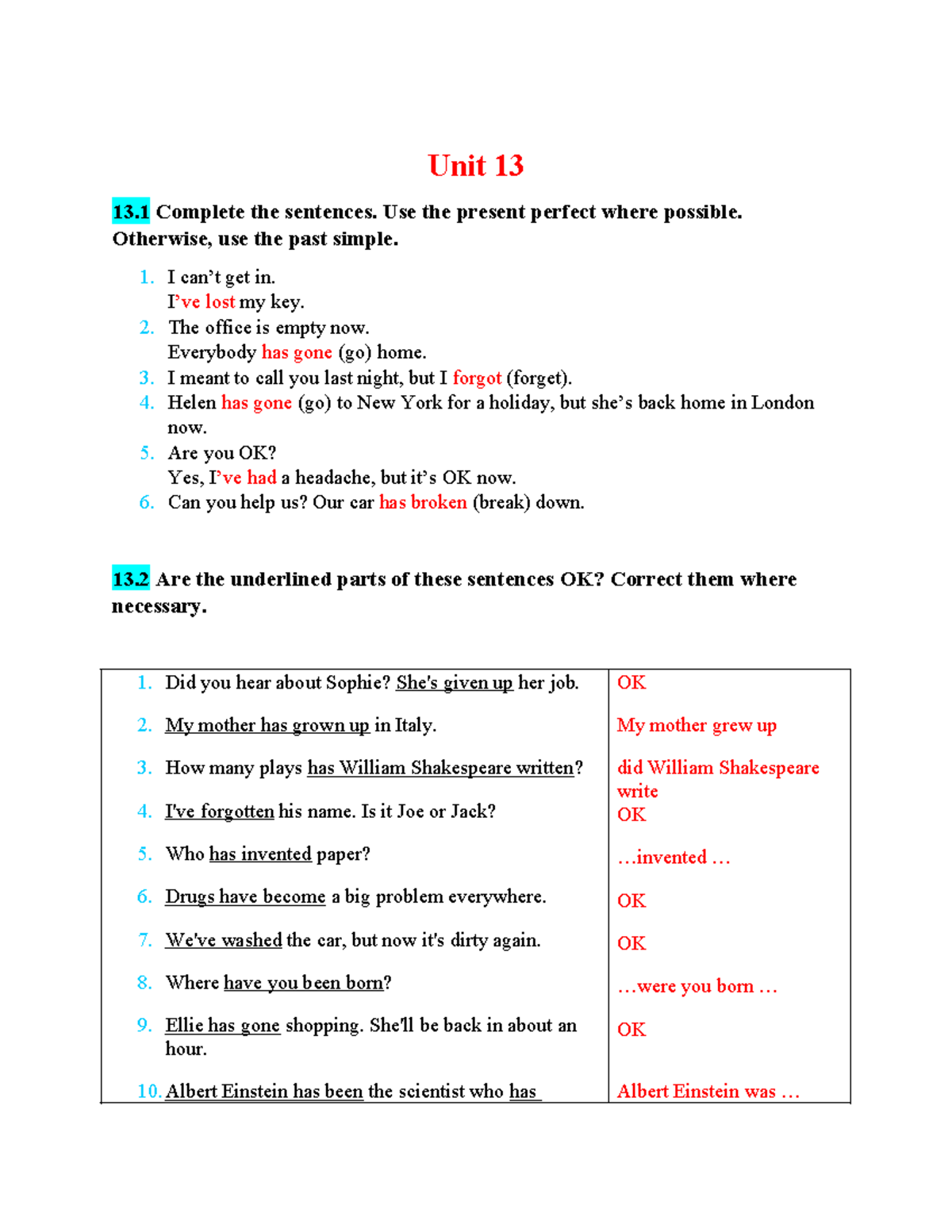 Unit 13 - 14 - Unit 13 13 Complete the sentences. Use the present ...