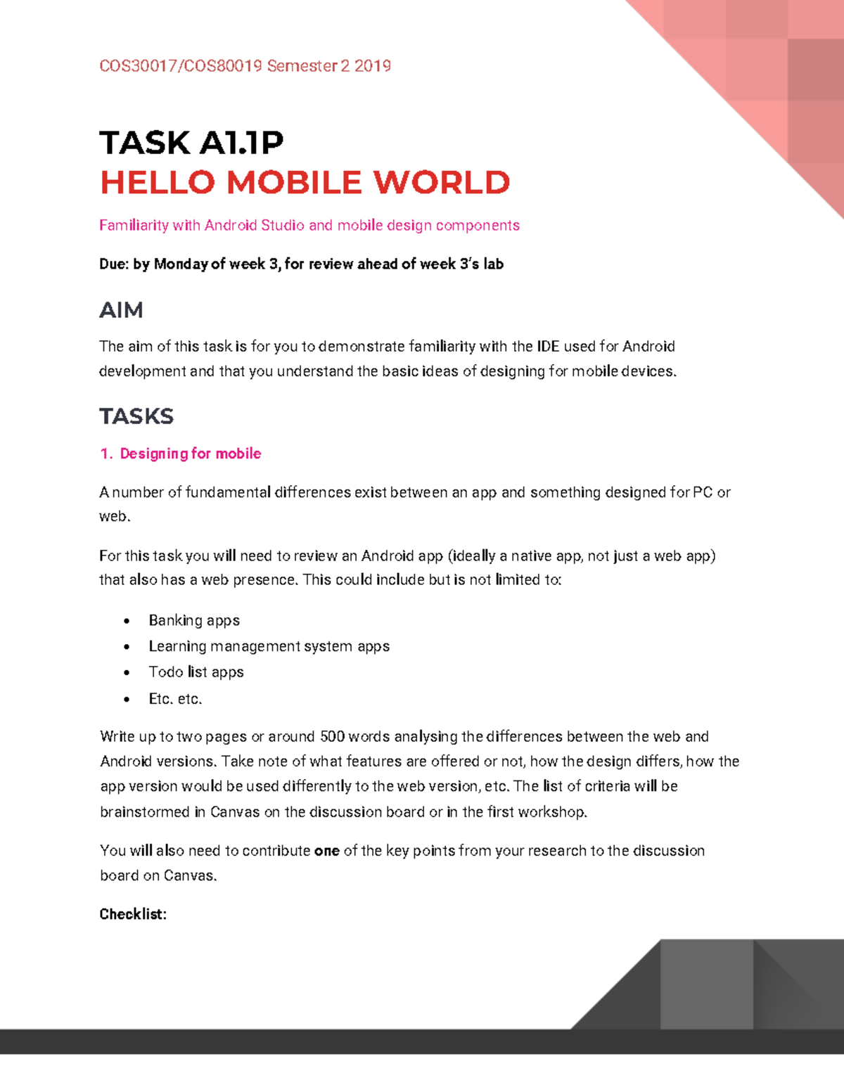 A1 - This is mandatory first task to complete, confirmed to be relevant ...