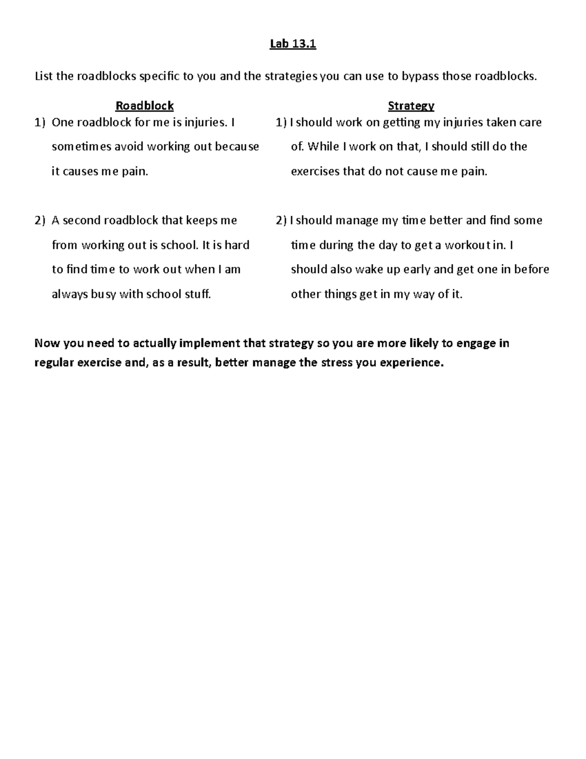Stress Management - Lab 13 - Lab 13. List the roadblocks specific to ...