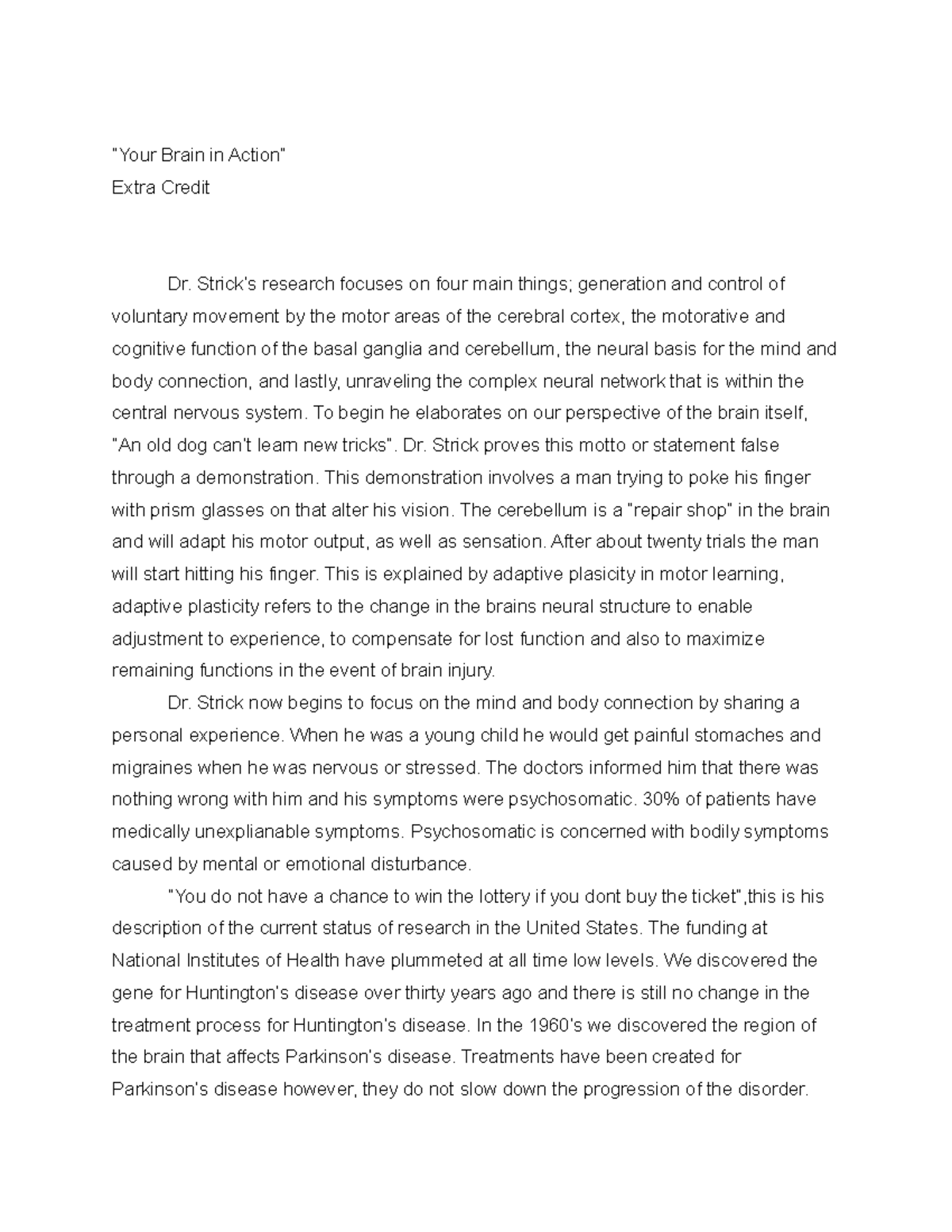 Psychology extra credit 1 - “Your Brain in Action” Extra Credit Dr ...