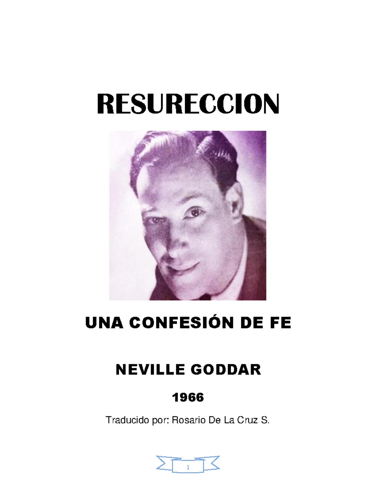 Resurrección 2 - Mente - RESURECCION UNA CONFESIÓN DE FE NEVILLE GODDAR ...