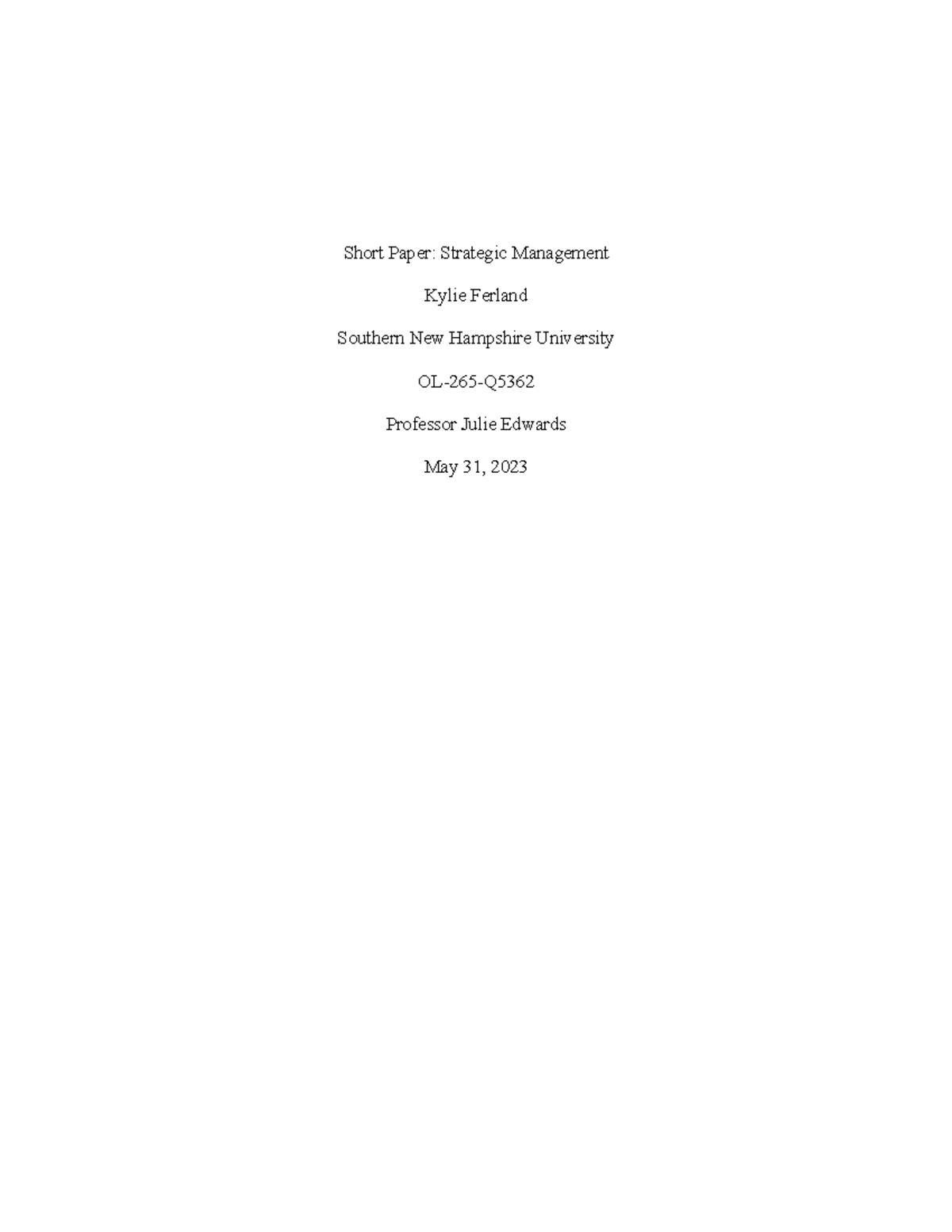 Ferland Module 5 Short Paper - Short Paper: Strategic Management Kylie ...