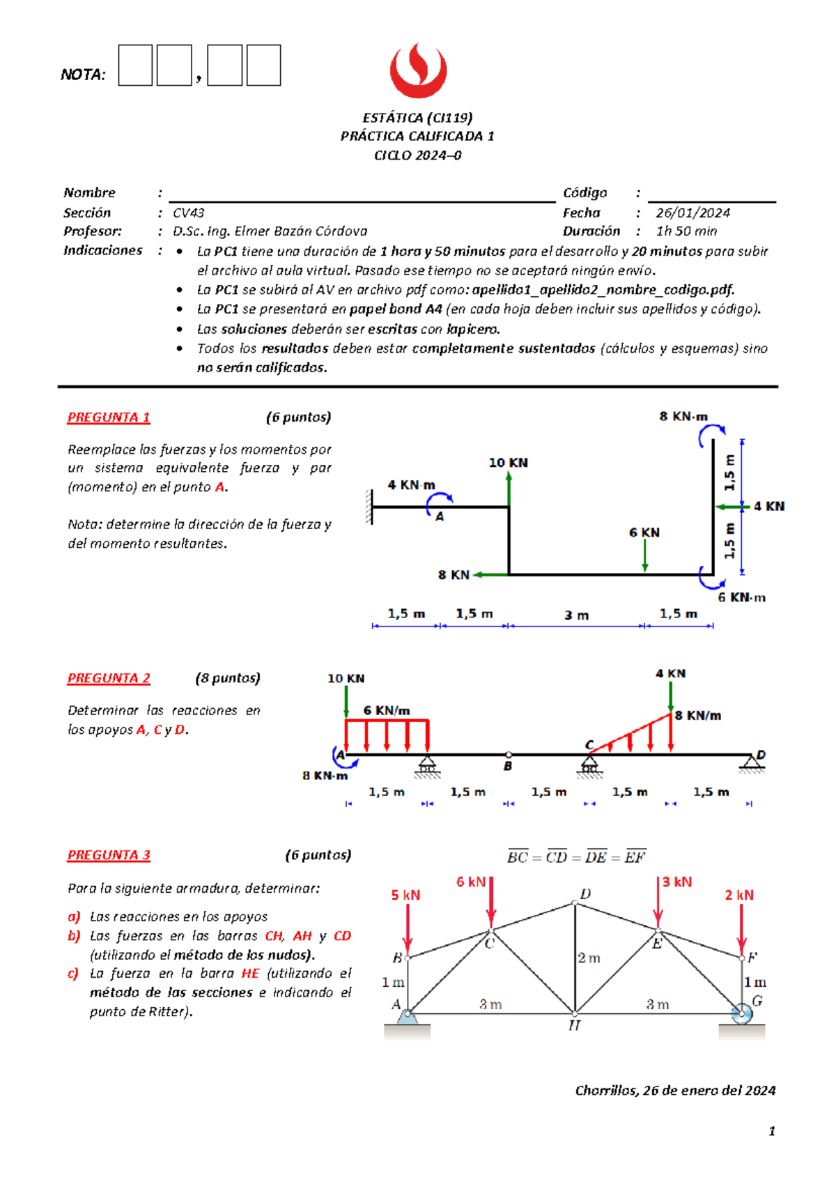 PC1 CV43 Estática 2024 0 - 1 ESTÁTICA (CI1 19 ) PRÁCTICA CALIFICADA 1 CICLO 20 24 – 0 Nombre ...