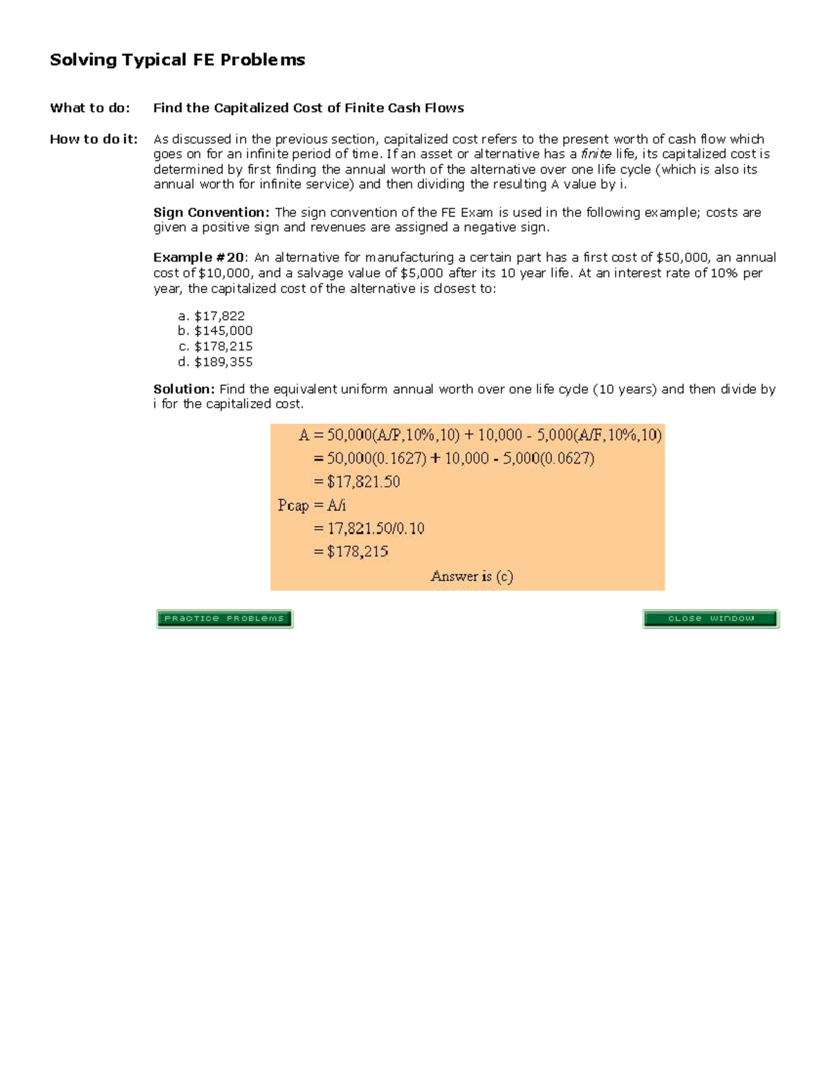 Solving Typical FE Problems - If an asset or alternative has a finite life, its capitalized cost ...