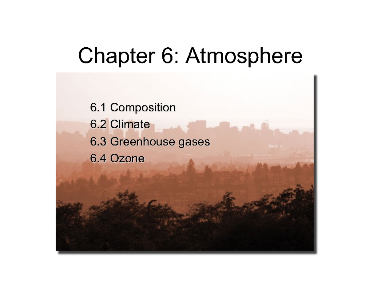 Final Chapter #6 EVS - Chapter 6: Atmosphere 6 Composition 6 Climate 6 ...
