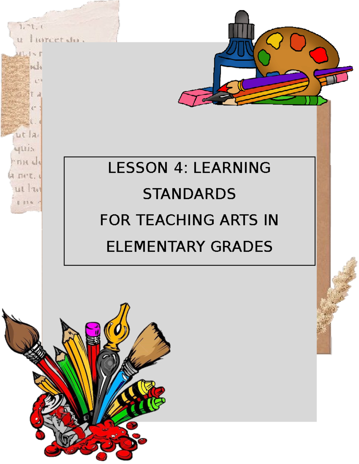 Teaching Arts Lesson 4-7 - LESSON 4: LEARNING STANDARDS FOR TEACHING ...