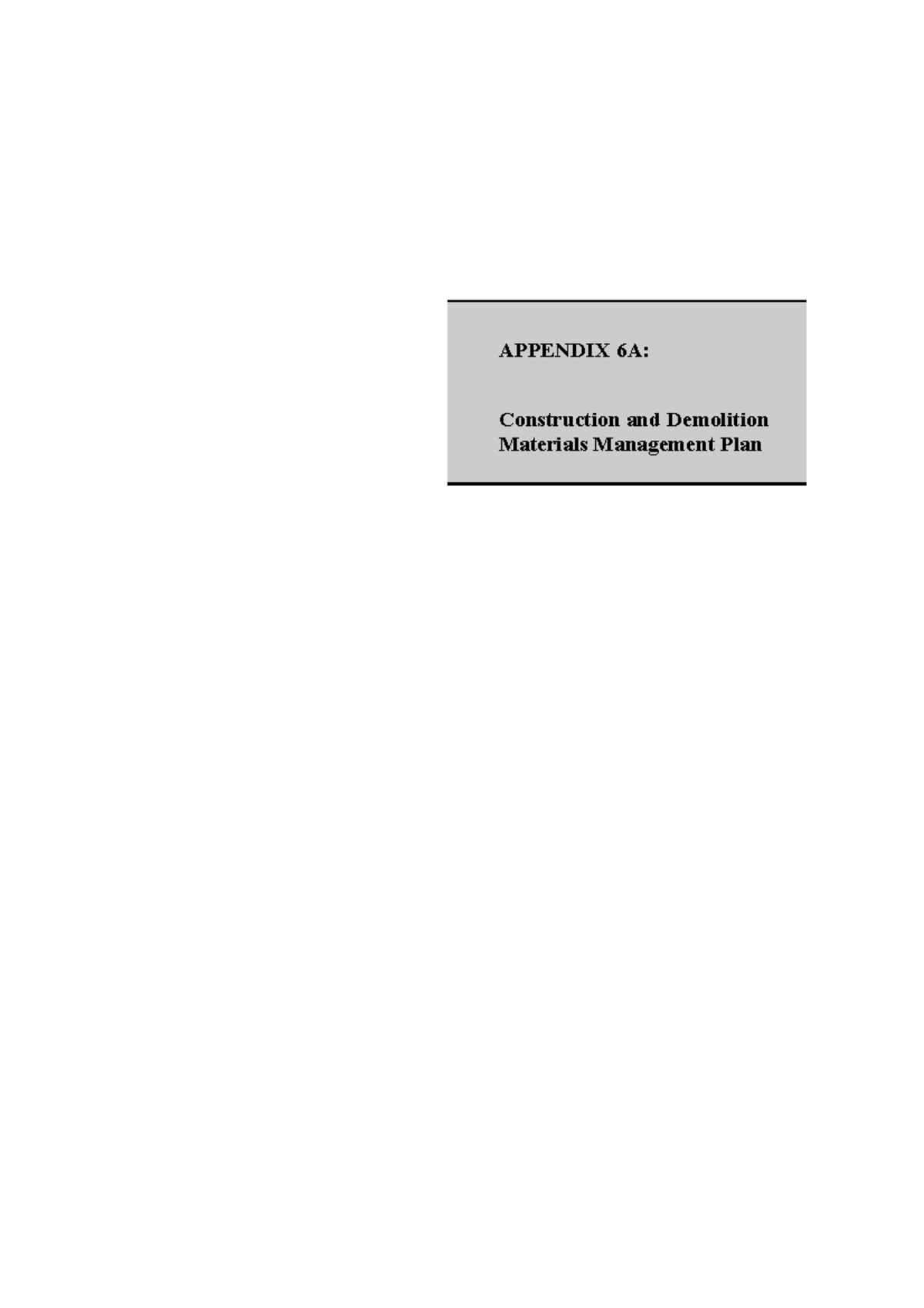 Appendix 6A - APPENDIX 6A: Construction and Demolition Materials Management Plan EIA Study for ...