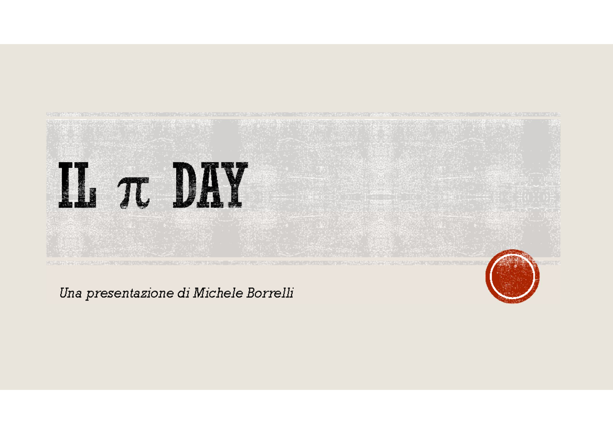 Pi greco presentazione - Una presentazione di Michele Borrelli Indicato ...