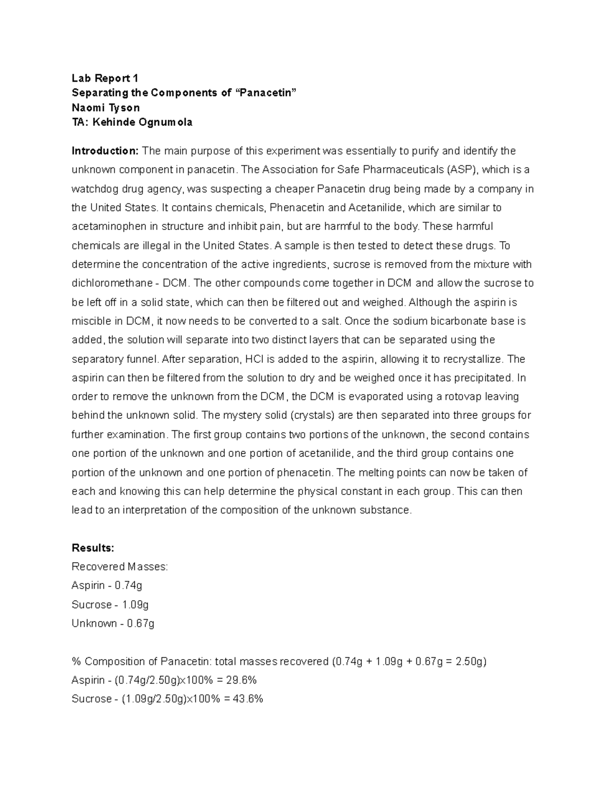 CH 237 Experiment 1 Separating the Components of "Panacetin" - Lab Report 1 Separating the - Studocu