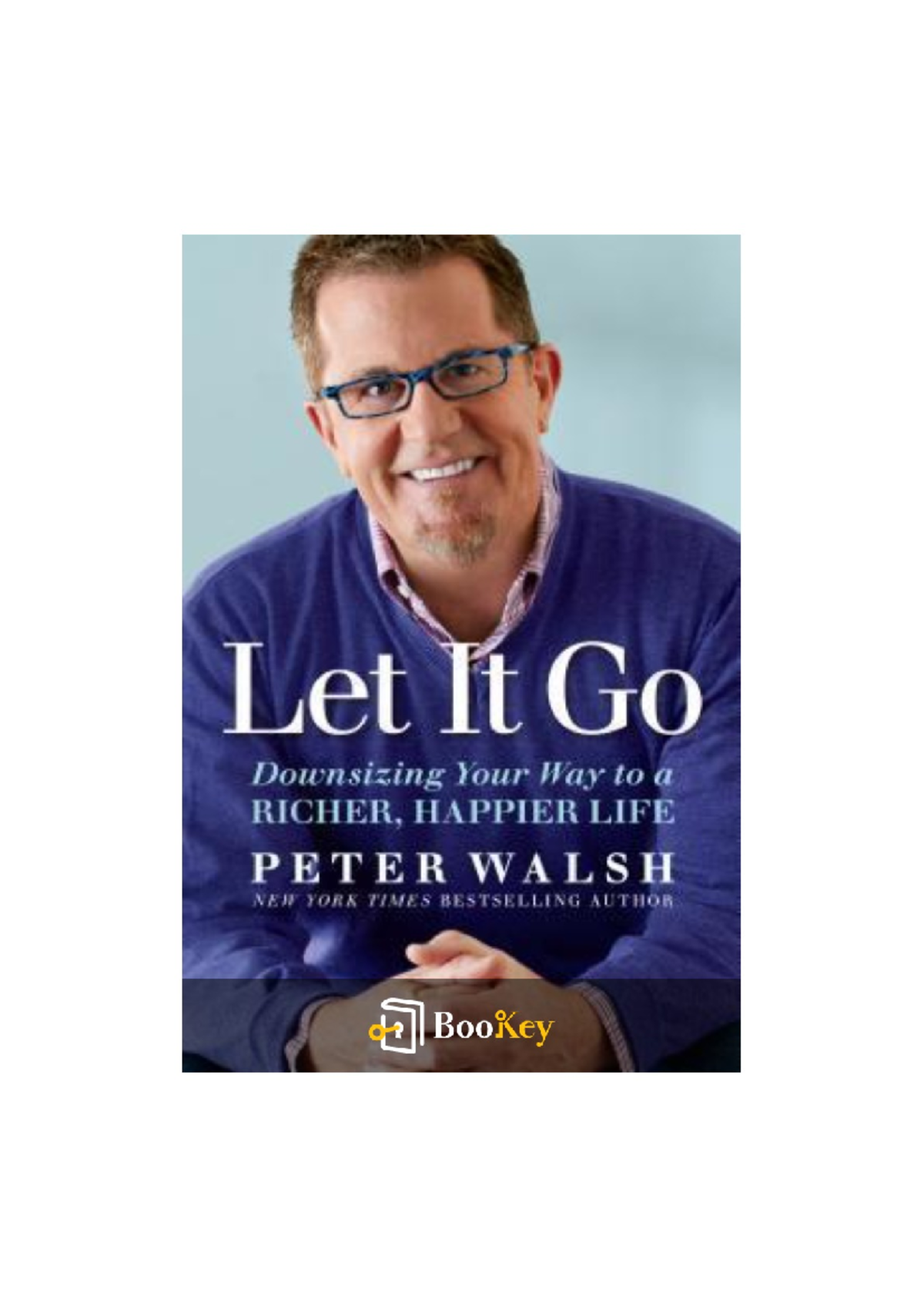 Let it go by peter walsh - novel - Summary of "Let It Go by Peter Walsh ...