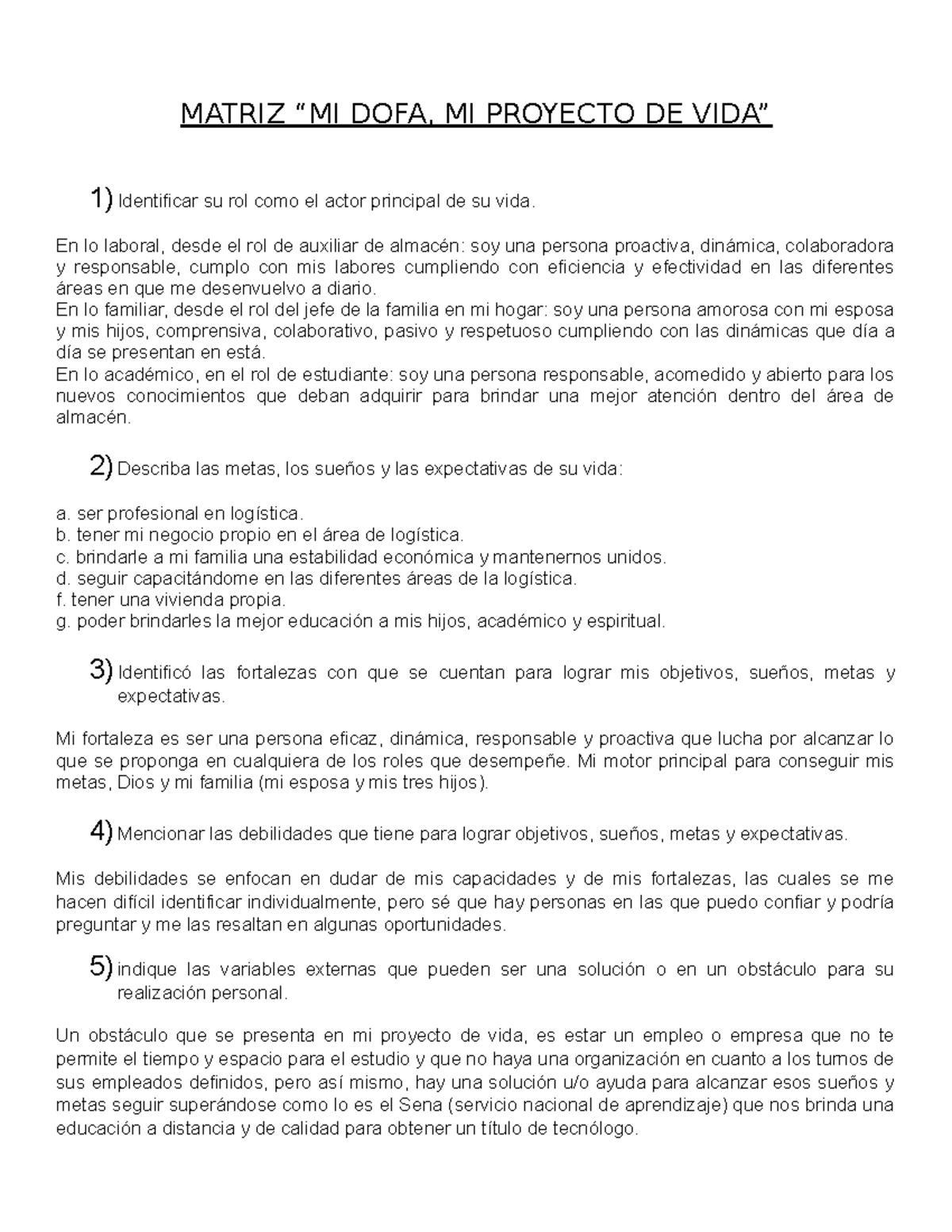 Evidencia #6 Matriz,MI DOFA, MI Proyecto DE VIDA - MATRIZ “MI DOFA, MI ...