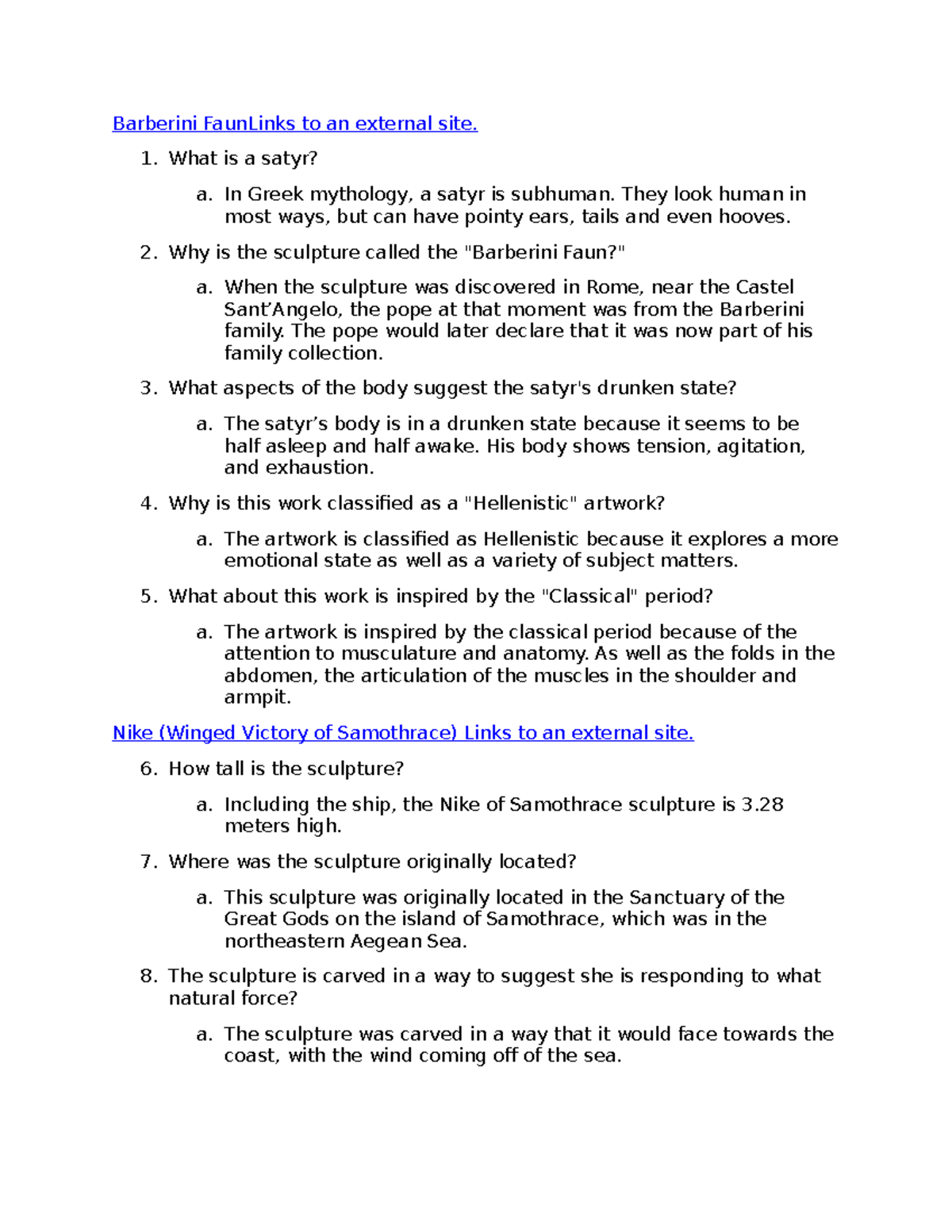 Assignment 22 - Hellenistic Art - Barberini FaunLinks to an external site. What is a satyr? a ...