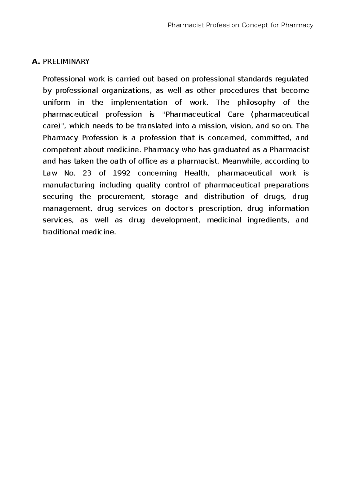 Pharmacist Profession Concept for Pharmacy - A. PRELIMINARY Professional work is carried out ...