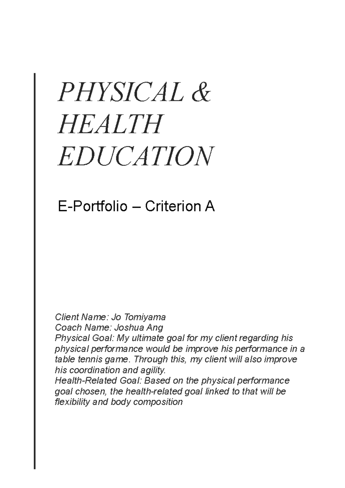P.E. E-Portfolio Criterion A - PHYSICAL & HEALTH EDUCATION E-Portfolio ...