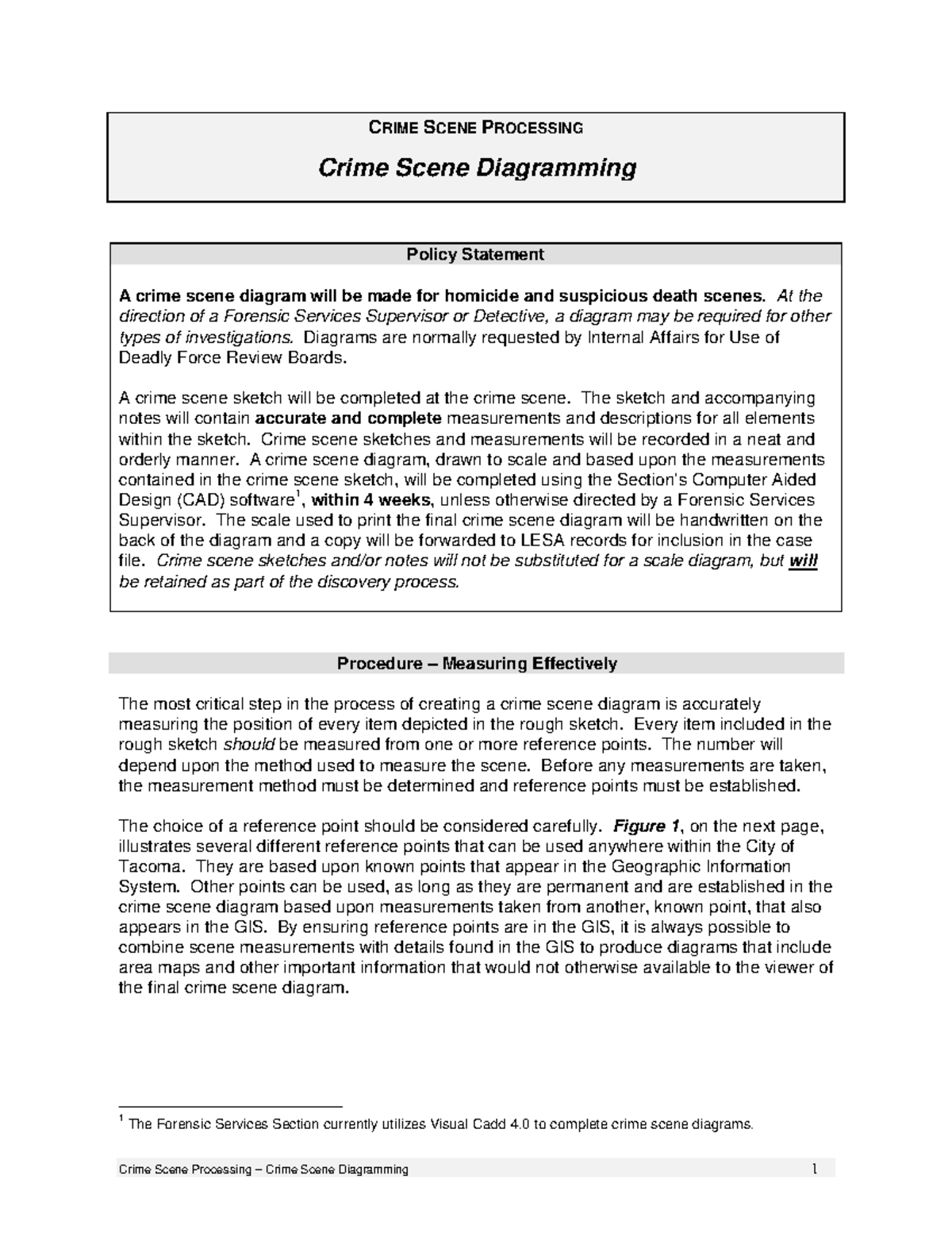 Crime Scene Diagramming - At the direction of a Forensic Services ...
