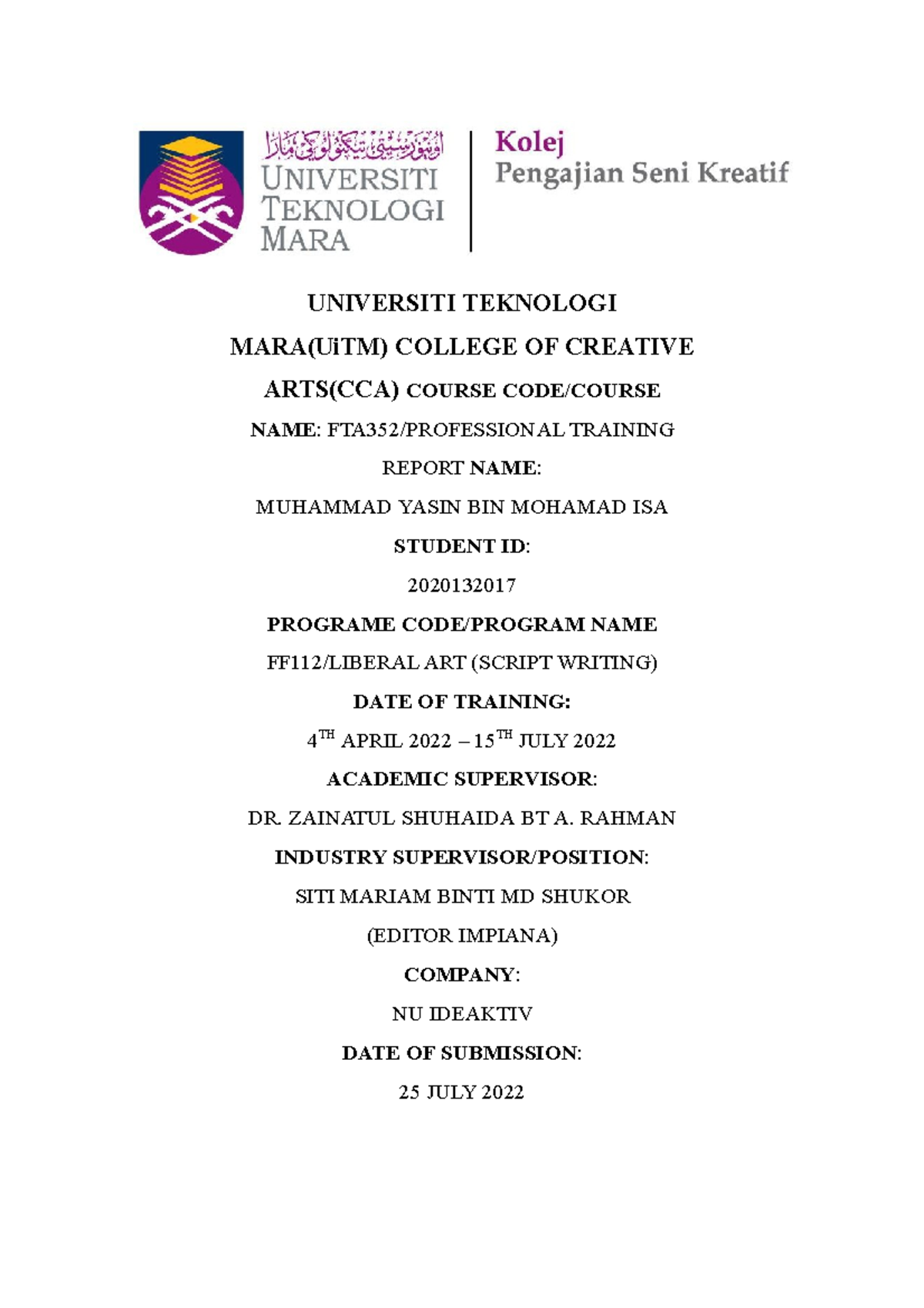FTA352 Report Yasin ISA - UNIVERSITI TEKNOLOGI MARA(UiTM) COLLEGE OF ...