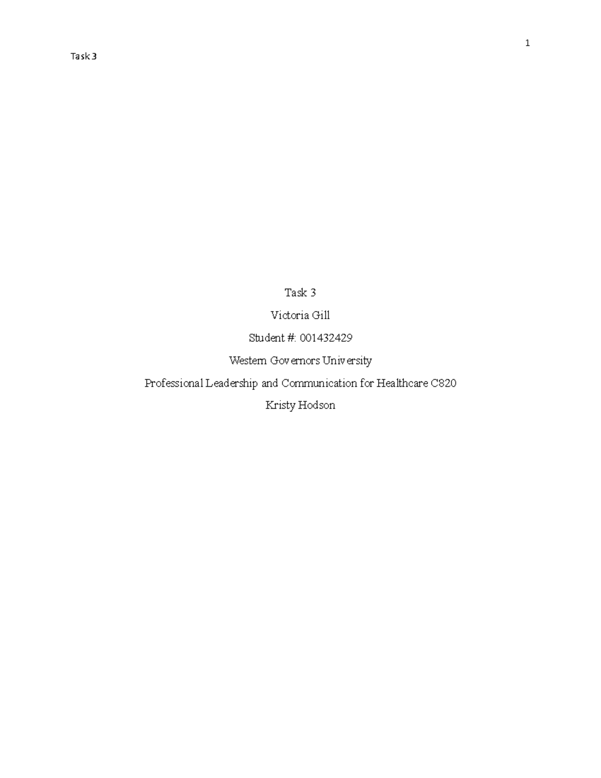 C820 Task 3 - task3 - Task 3 Victoria Gill Student #: 001432429 Western ...