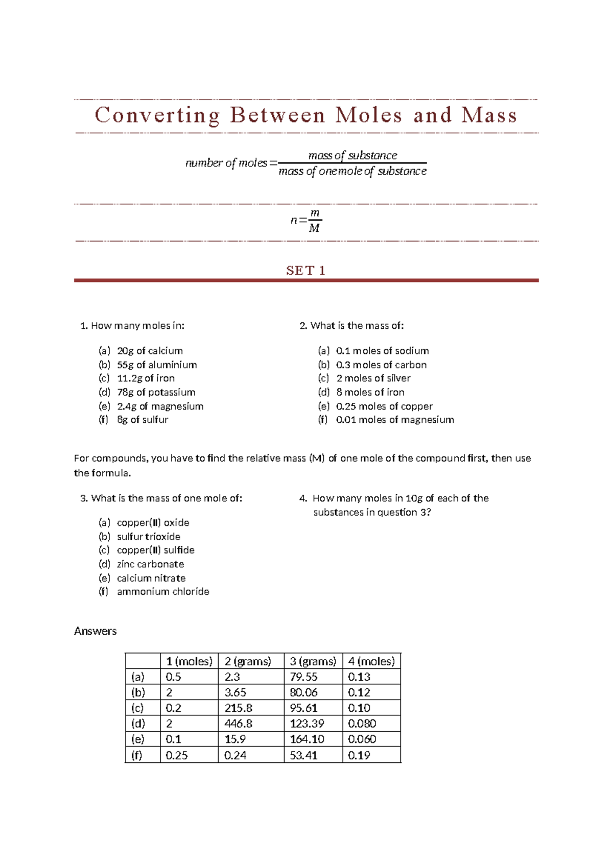 1 mole mass calculations - C o n v e r t i n g B e t w e e n M o l e s ...