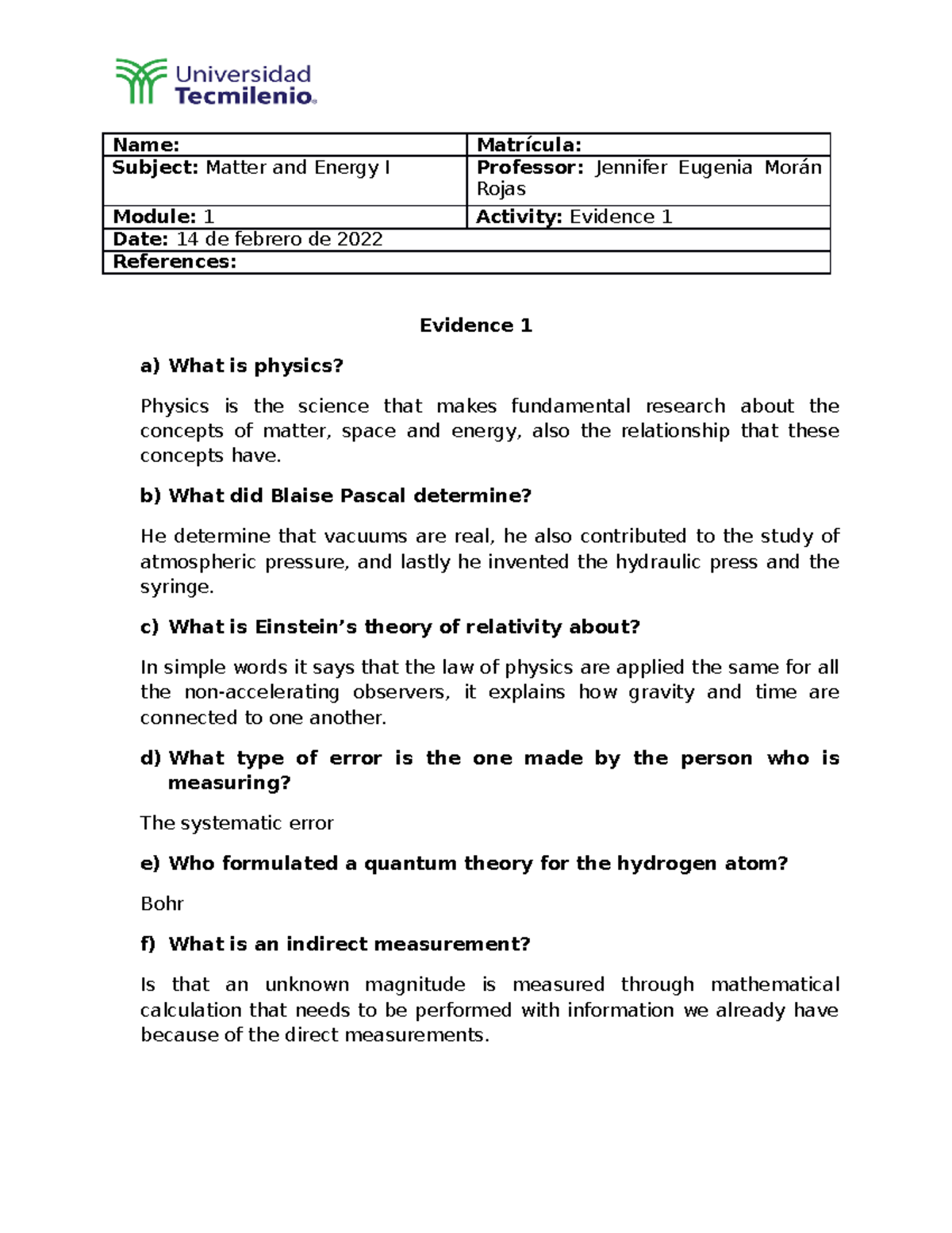 Ev1 mat - evidence - Name: Matrícula: Subject: Matter and Energy I ...