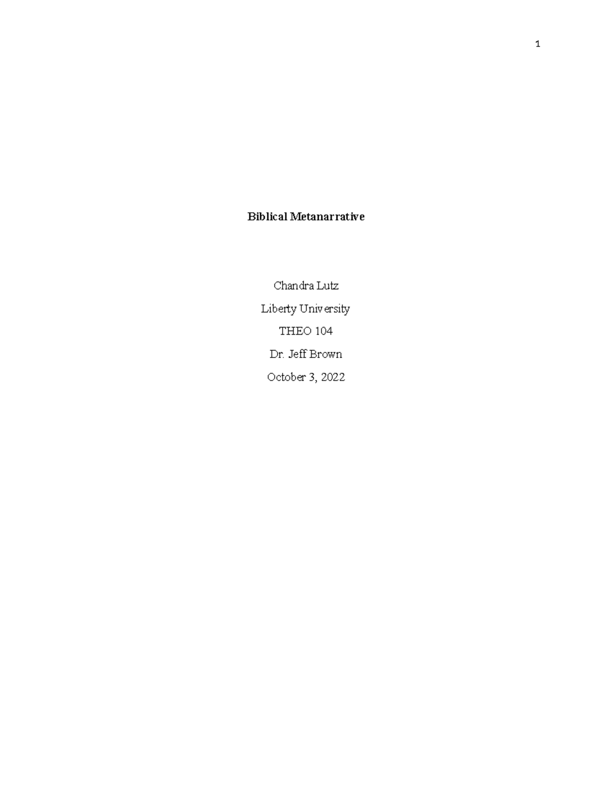 Biblical Metanarrative - Biblical Metanarrative Chandra Lutz Liberty ...