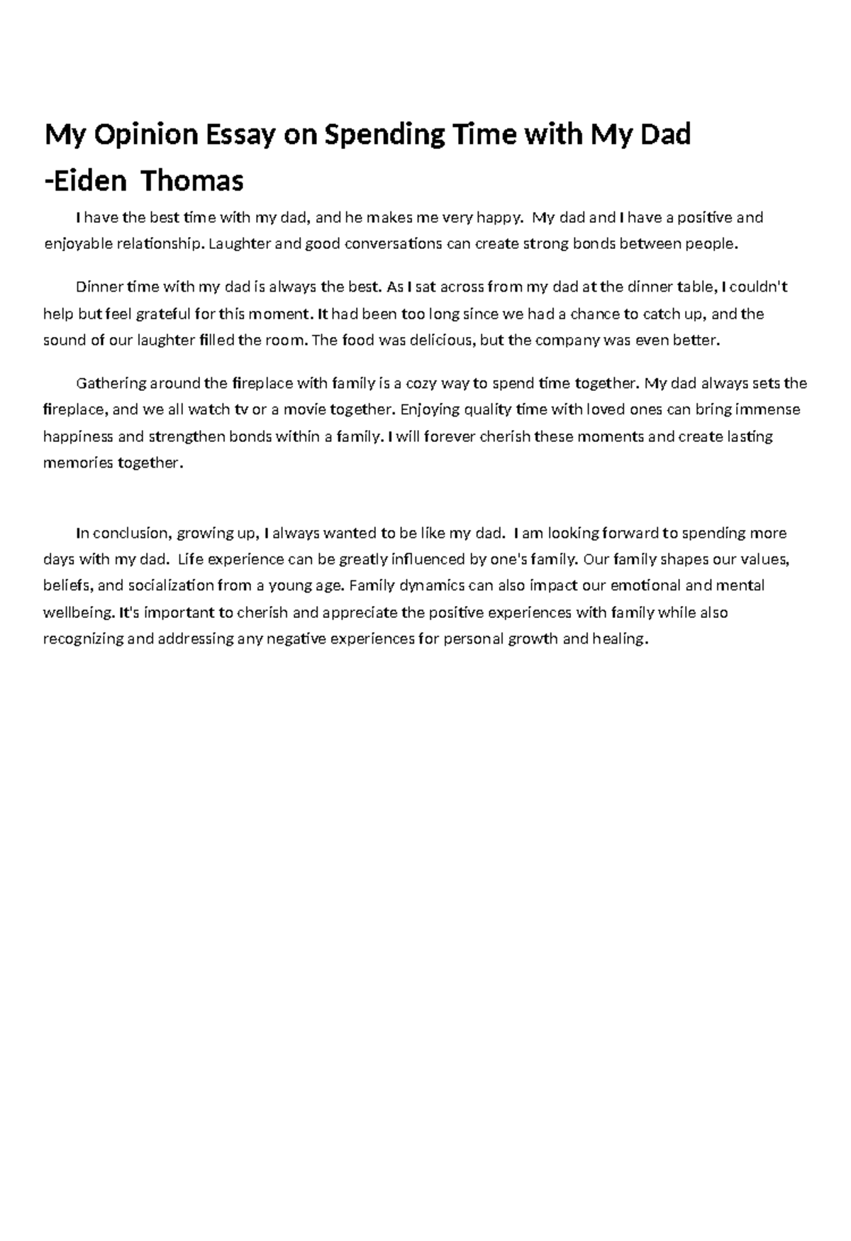 My Opinion Essay on Spending Time with My Dad - My dad and I have a ...
