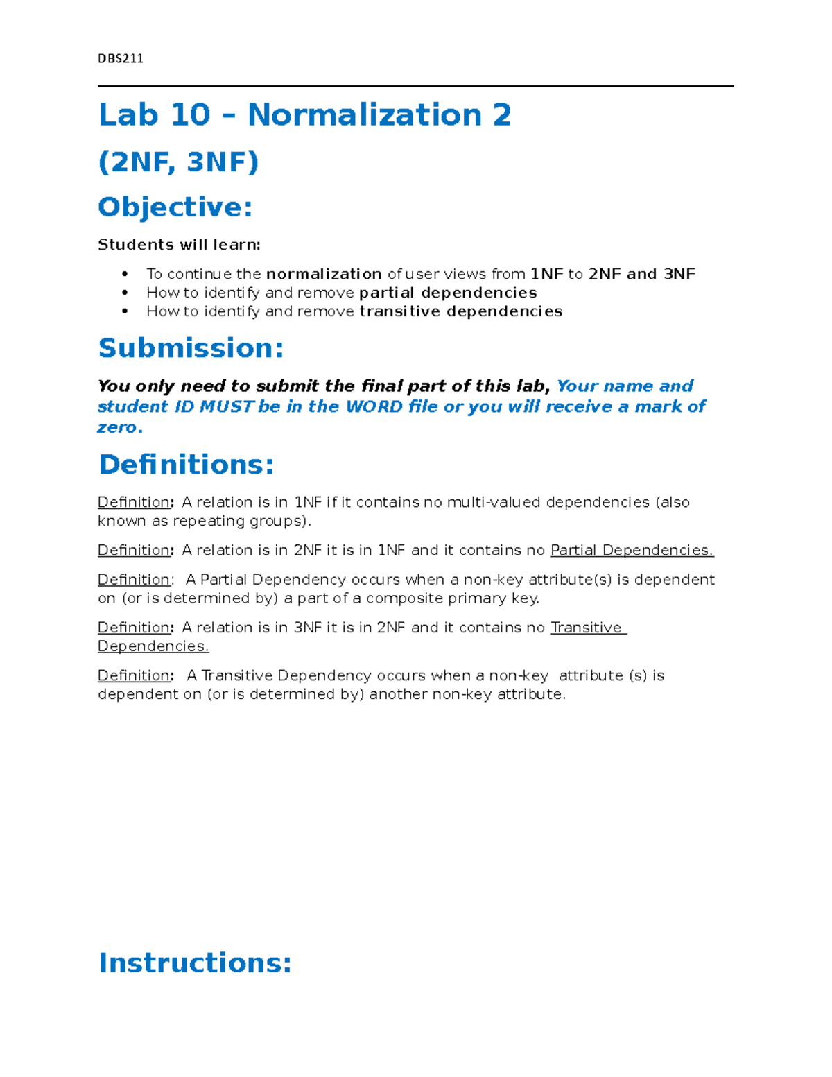 DBS211 Lab10 Normalization 2 - Lab 10 – Normalization 2 (2NF, 3NF) Objective: Students will ...
