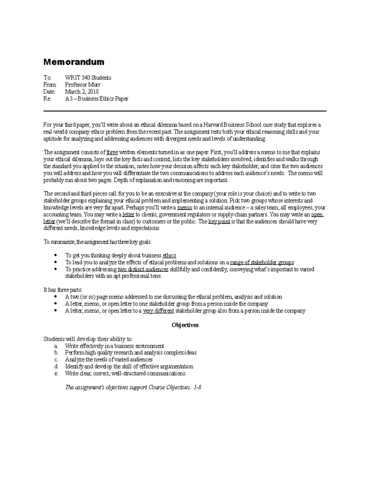A3Ethics Paper S 18 - Grade: A - Memorandum To: From: Date: Re: WRIT ...