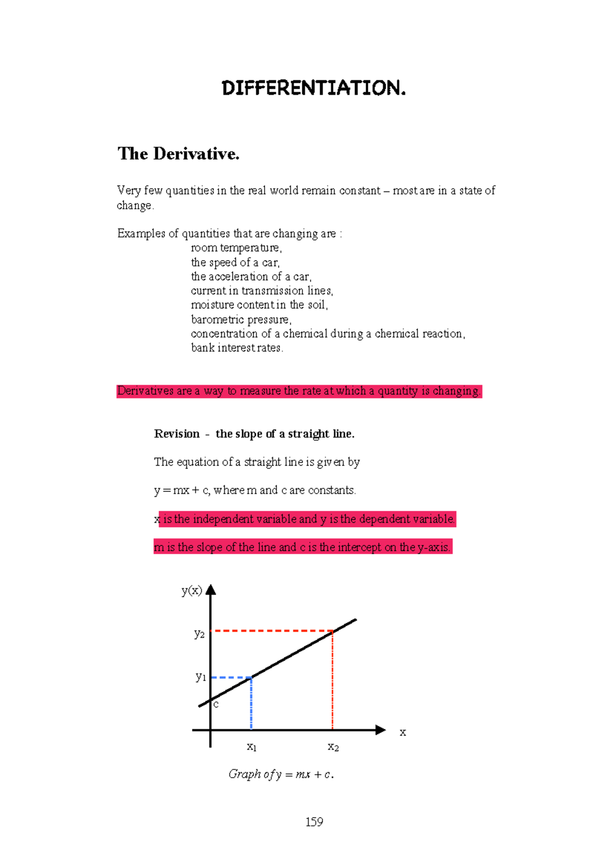 2 - 2nd week - DIFFERENTIATION. The Derivative. Very few quantities in ...