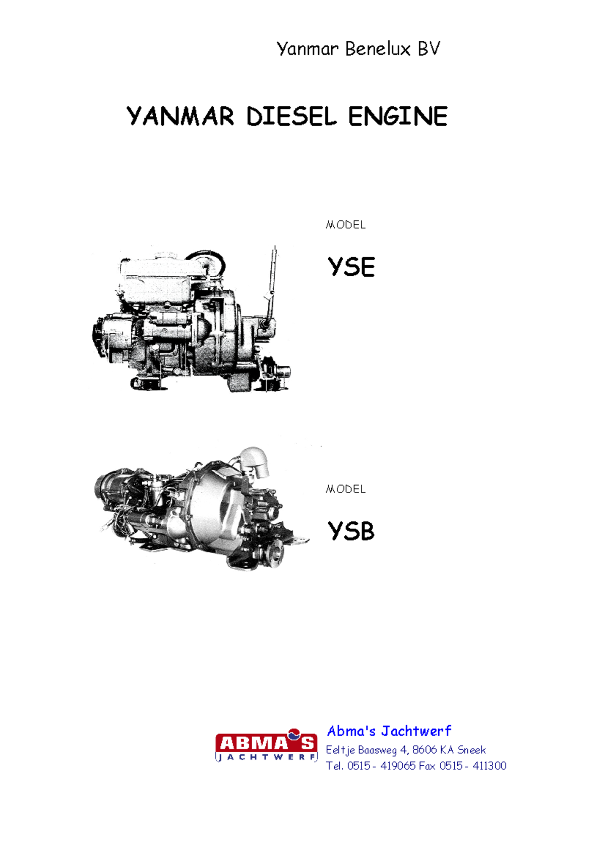 YSB Service Manual - Yanmar Benelux BV MODEL YSE MODEL YSB Abma's ...
