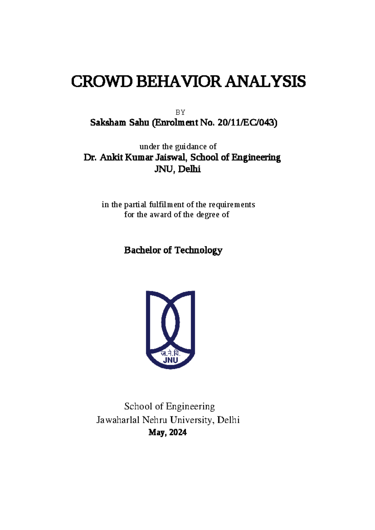 Computer vision survilliance - CROWD BEHAVIOR ANALYSIS BY Saksham Sahu (Enrolment No. 20/11/EC ...