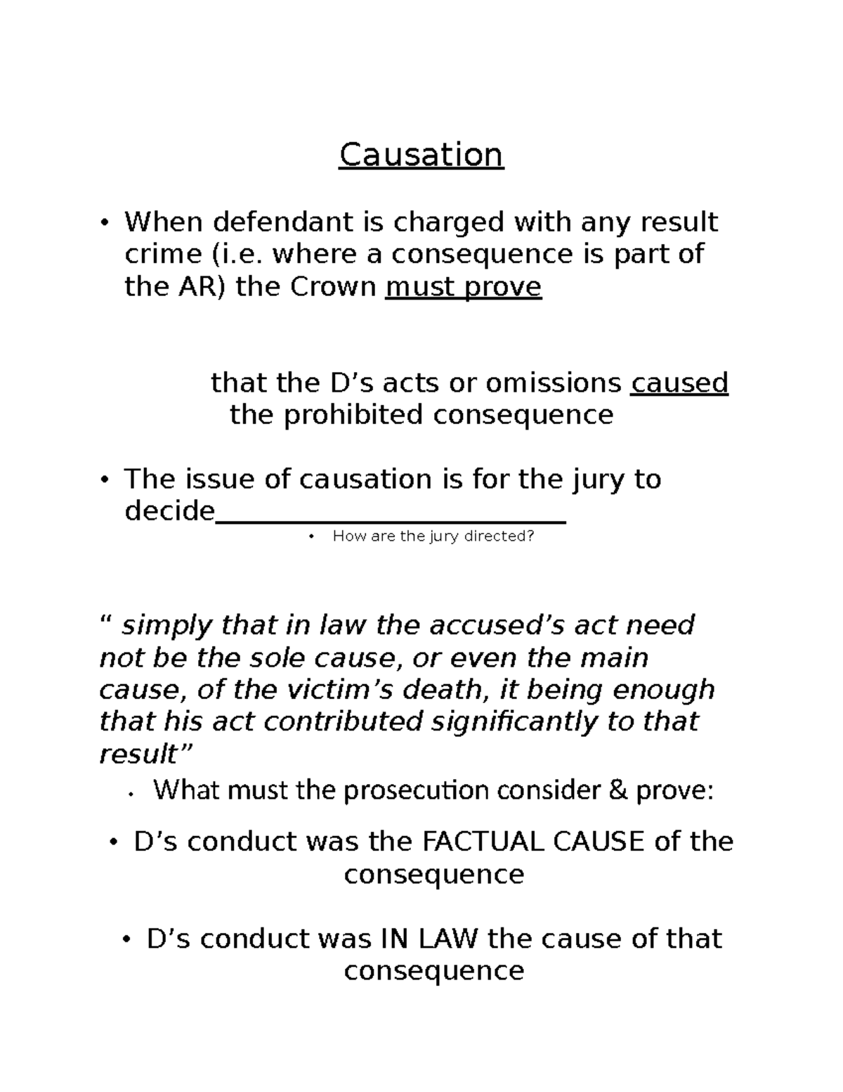 Causation - Causation • When defendant is charged with any result crime ...