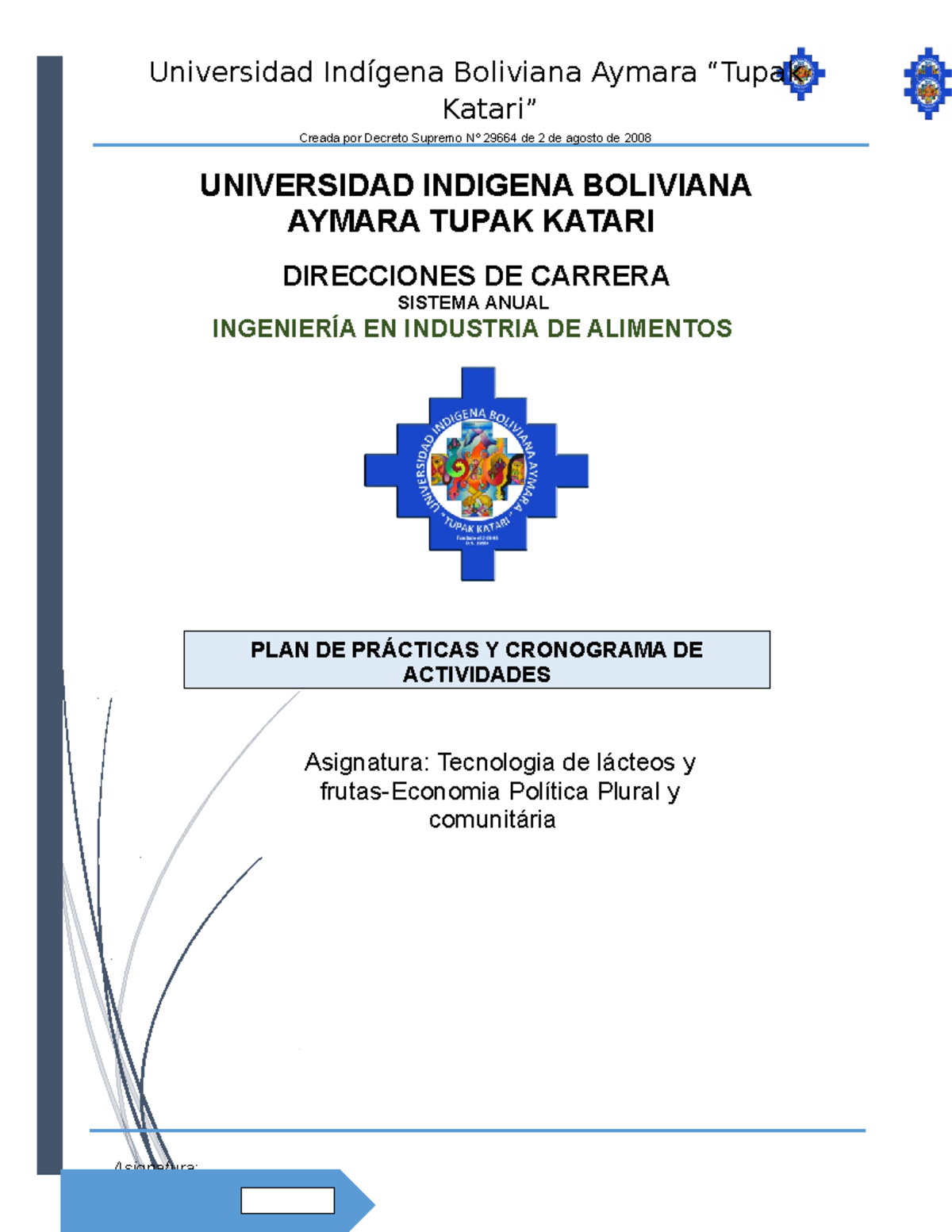 Viaje a Fexpo y Piraiba - VISITAS A PLANTAS - Katari” Creada por Decreto Supremo Nº 29664 de 2 ...