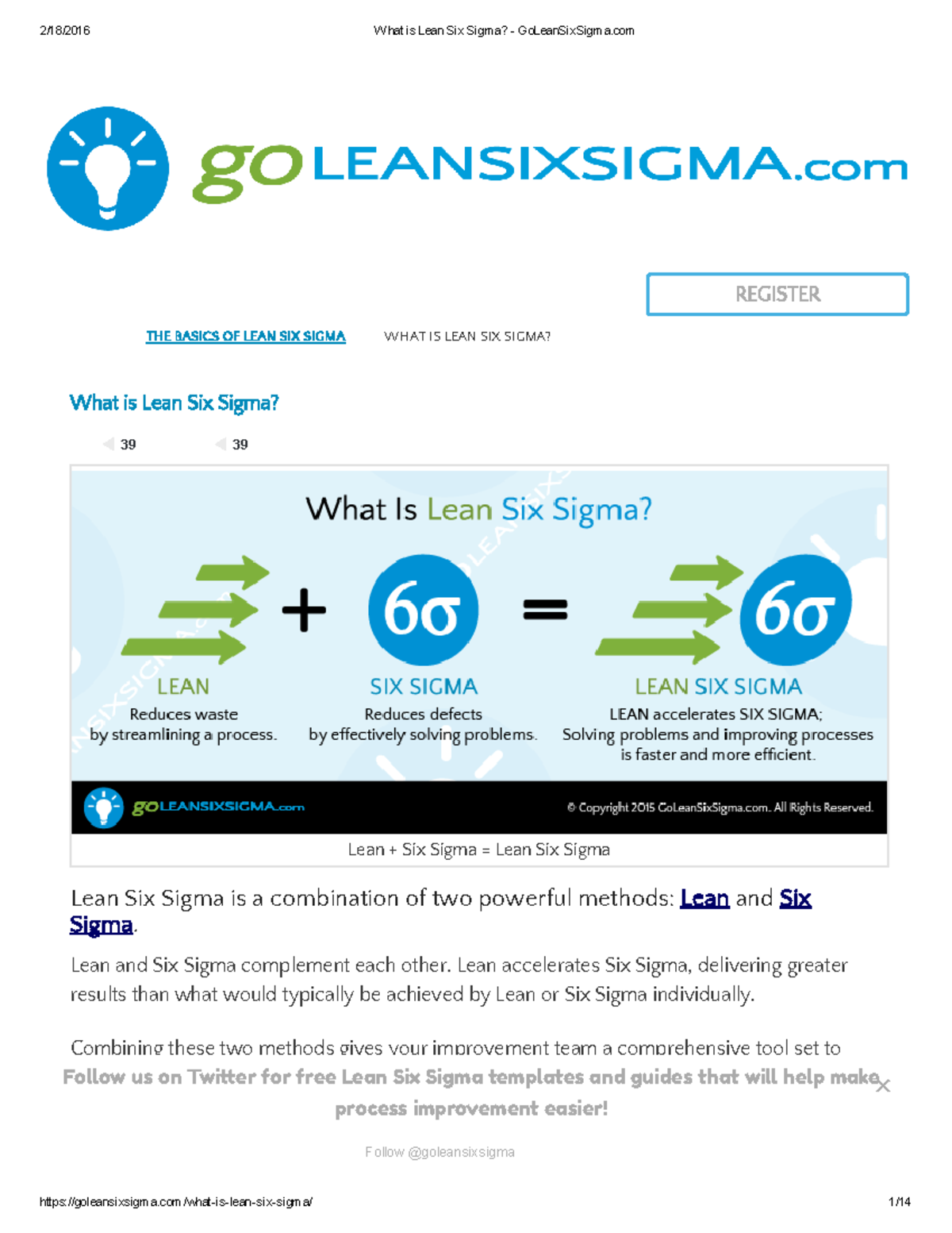 What is Lean Six Sigma - Go Lean Six Sigma - Lean + Six Sigma = Lean Six Sigma Lean Six Sigma is ...