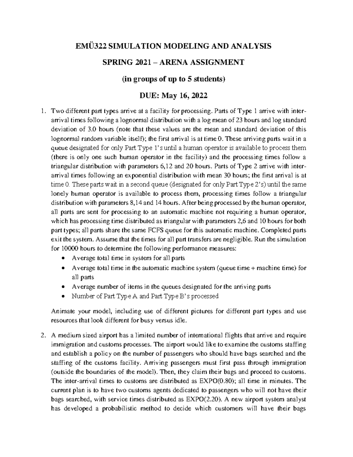 Arena assignment - EMÜ322 SIMULATION MODELING AND ANALYSIS SPRING 2021 – ARENA ASSIGNMENT (in ...