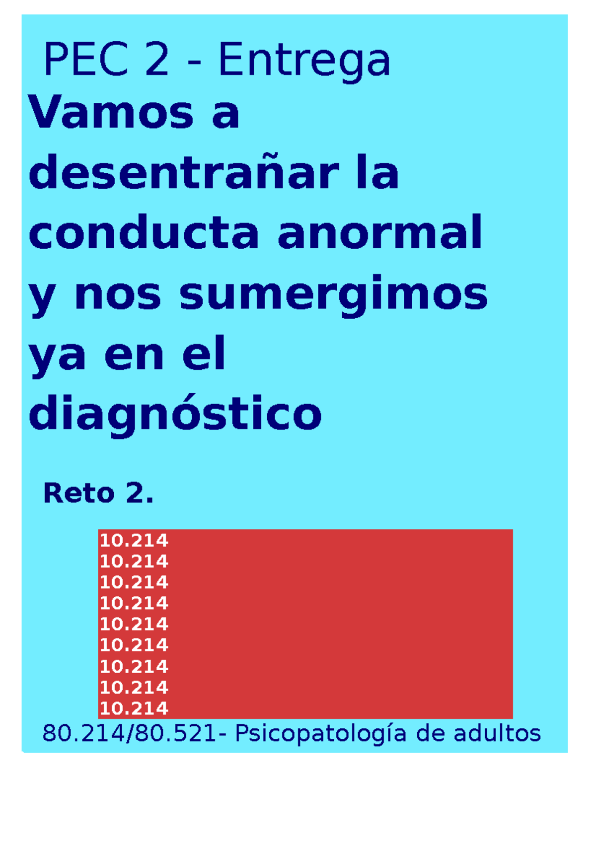 PEC2 Psicopatologia adultos nota B! - PEC 2 - Entrega Vamos a ...