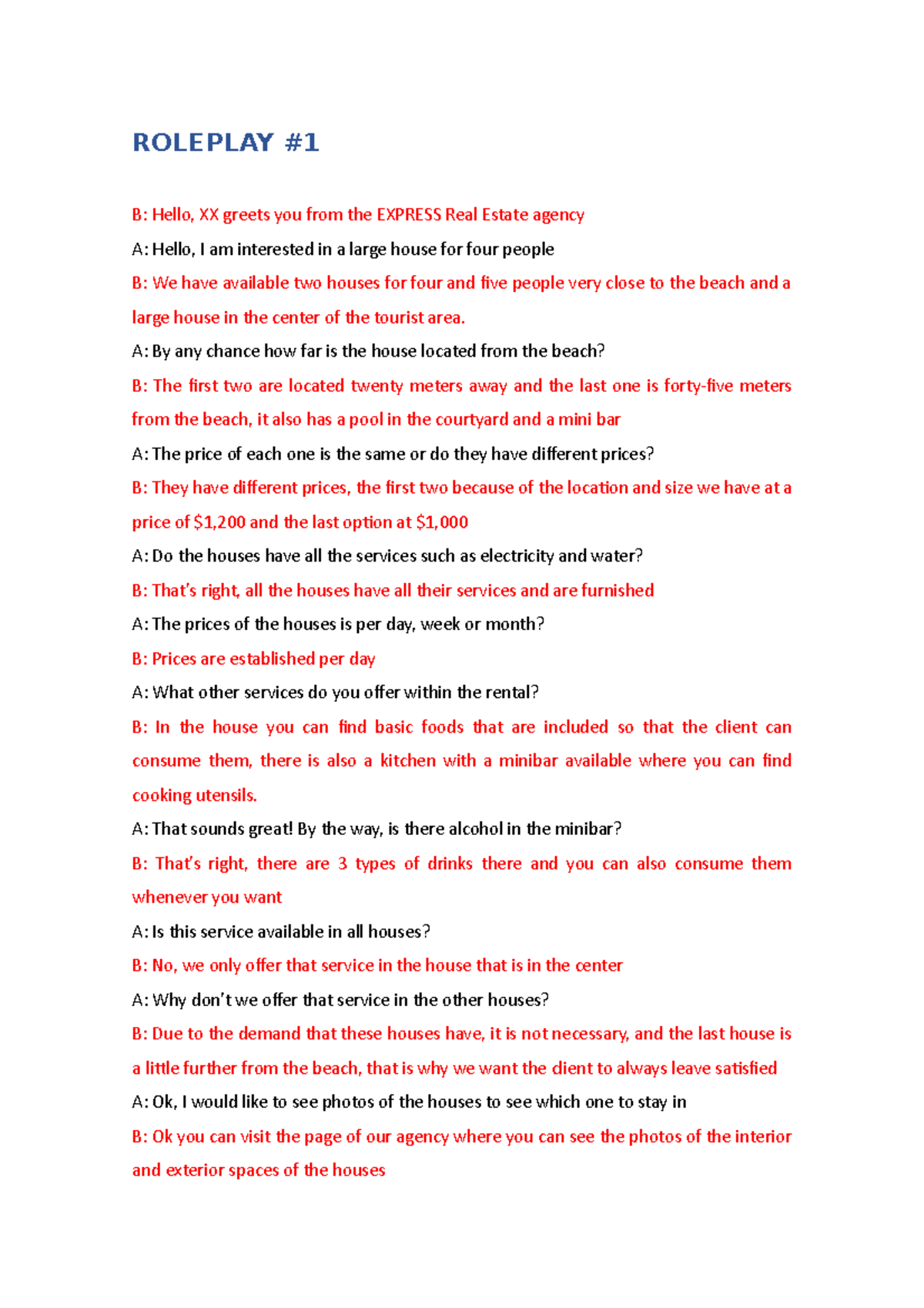 Roleplay Examen II - ROLEPLAY B: Hello, XX greets you from the EXPRESS ...