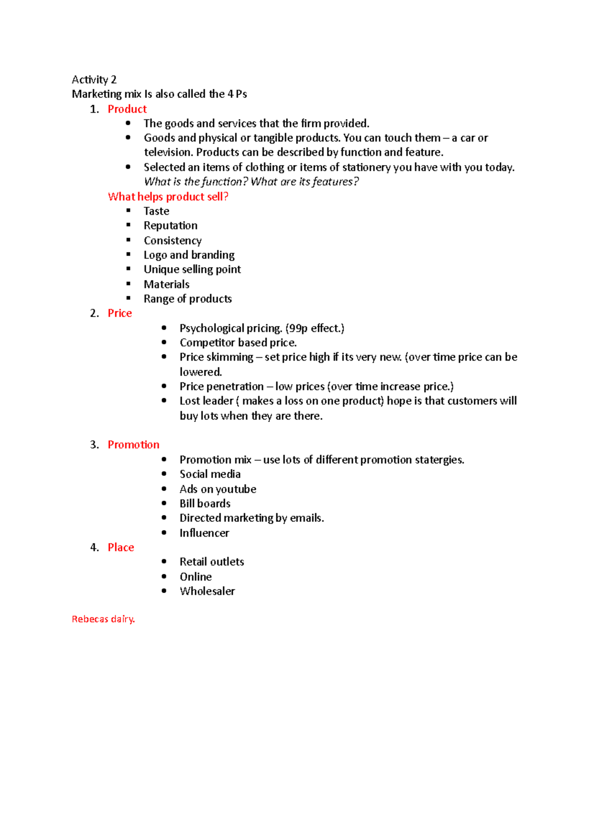 4ps - 4ps - Activity 2 Marketing mix Is also called the 4 Ps 1. Product ...