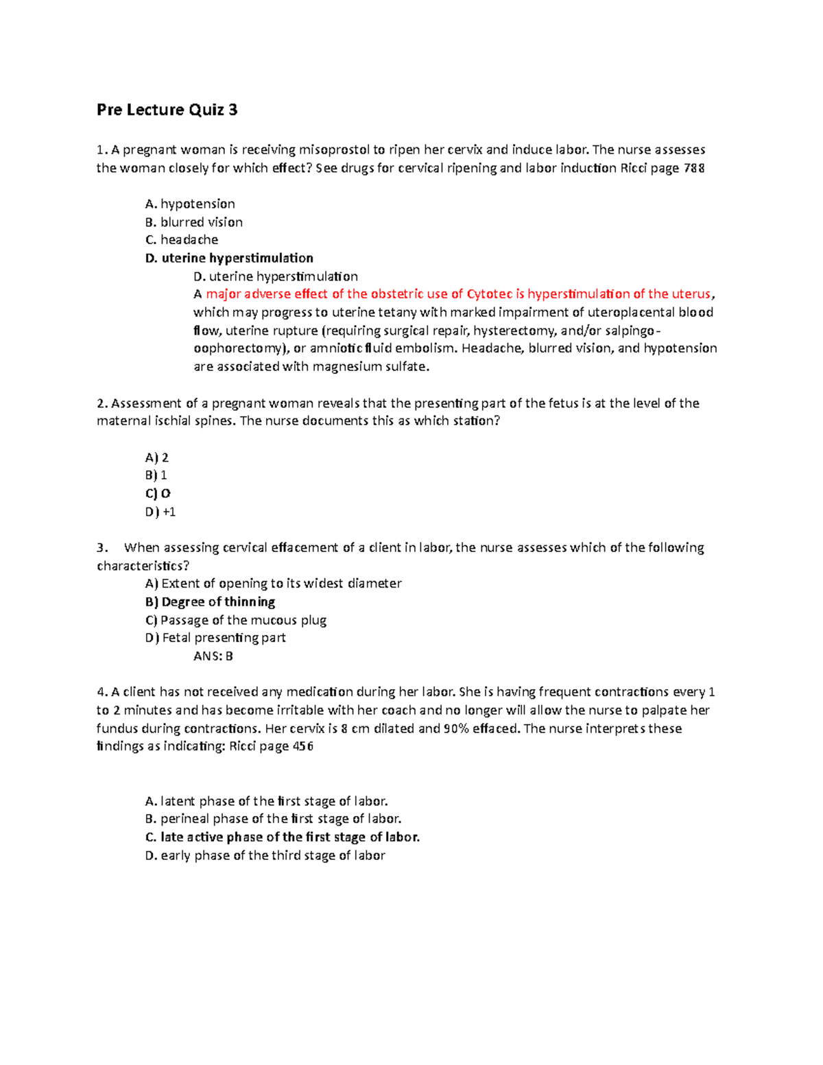 Pre Lecture Quiz 3 - practice - Pre Lecture Quiz 3 A pregnant woman is receiving misoprostol to ...