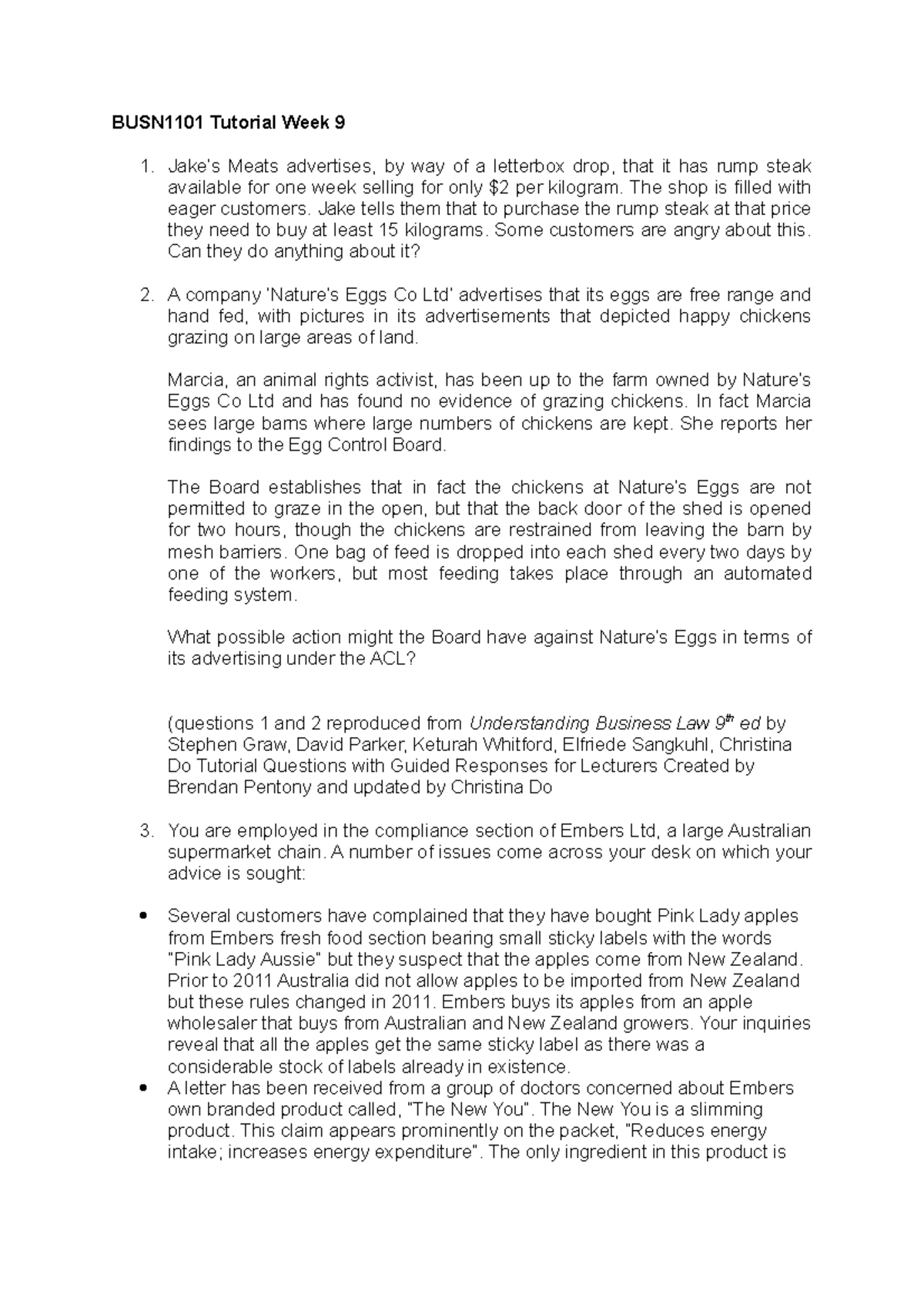 Tutorial Week 9 - tut work - BUSN1101 Tutorial Week 9 Jake’s Meats advertises, by way of a ...