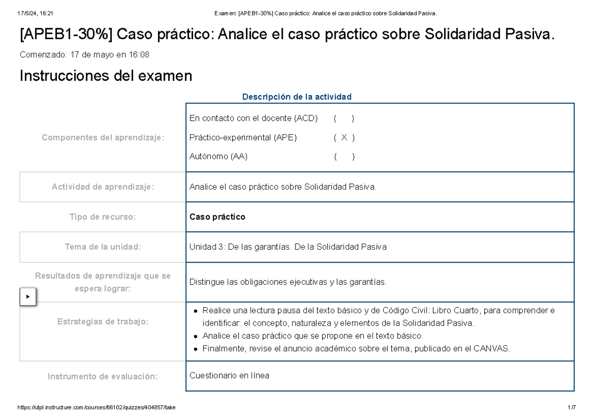 Examen [APEB 1-30%] Caso práctico Analice el caso práctico sobre Solidaridad Pasiva - Comenzado ...
