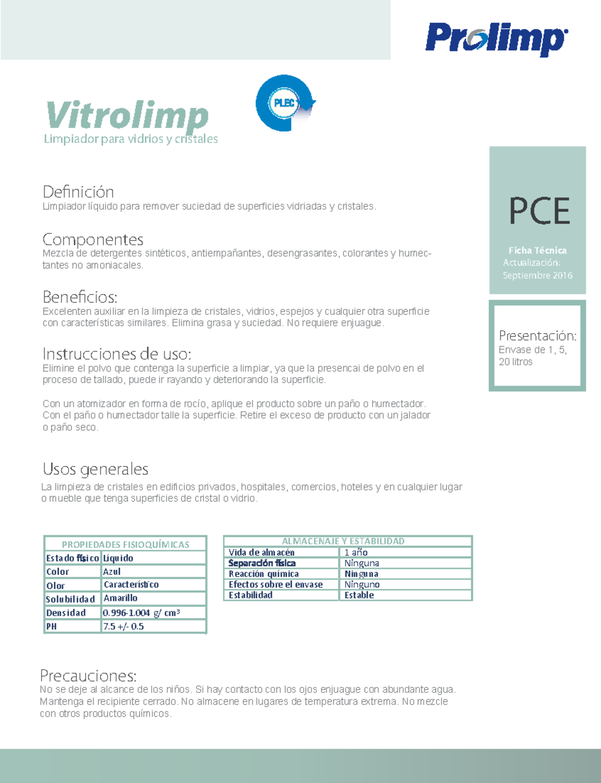 Ficha técnica Vitrolimp PLEC - Definición Limpiador líquido para remover suciedad de superficies ...