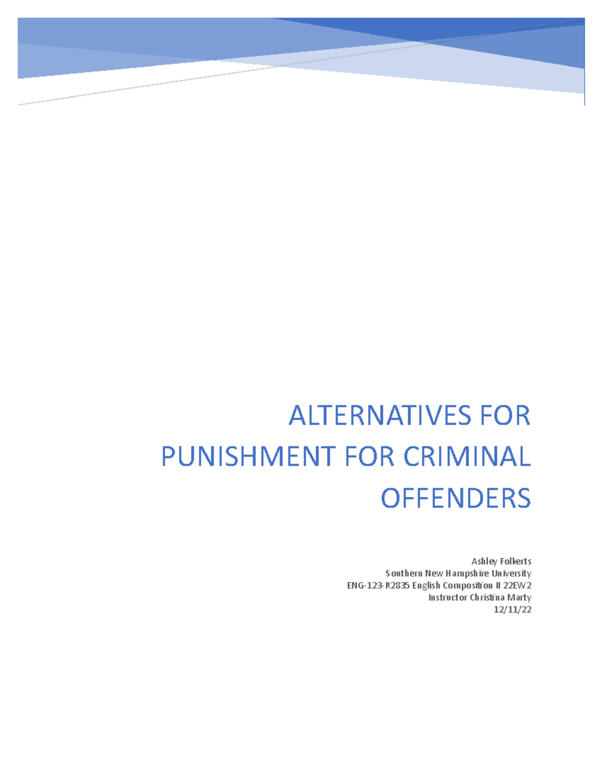 7-3 Project Two: Persuasive Essay - Southern New Hampshire UniversityAshley Folkerts ENG-123 ...