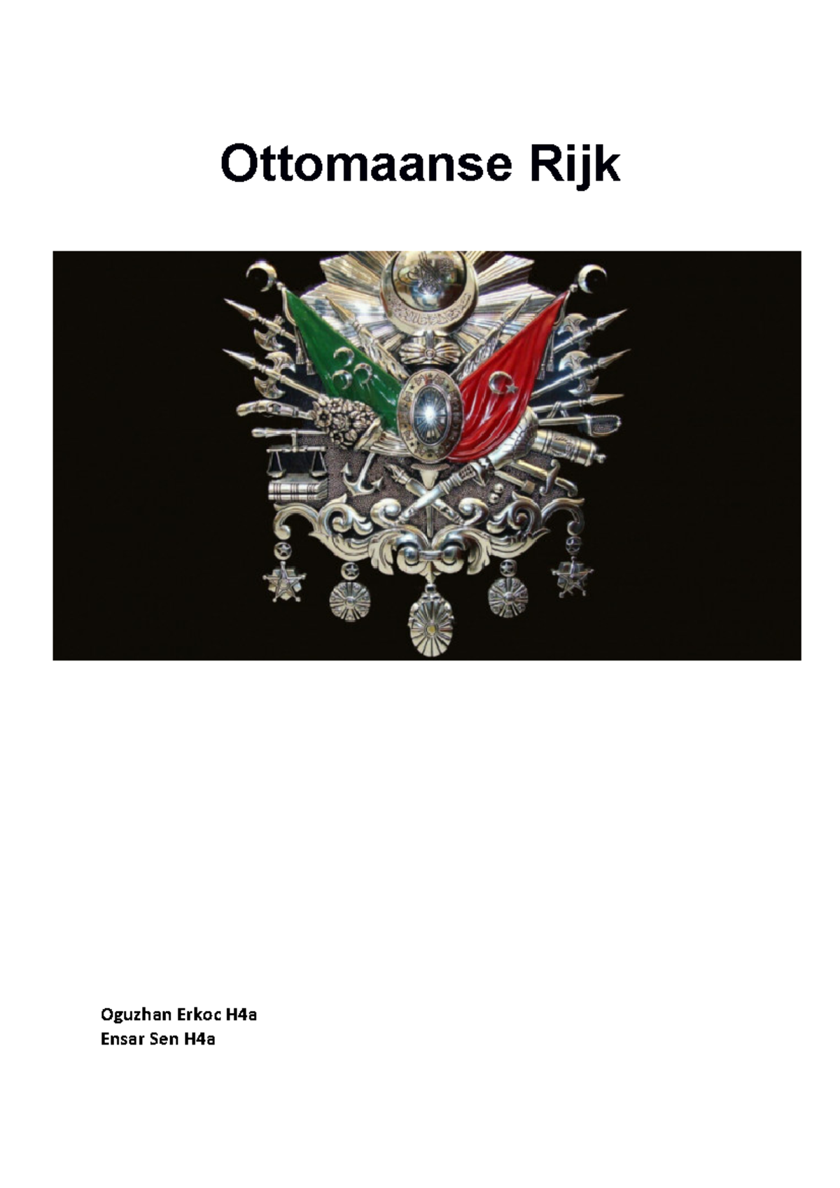 Ottomaanse rijk Po - Ottomaanse Rijk Oguzhan Erkoc H4a Ensar Sen H4a ...