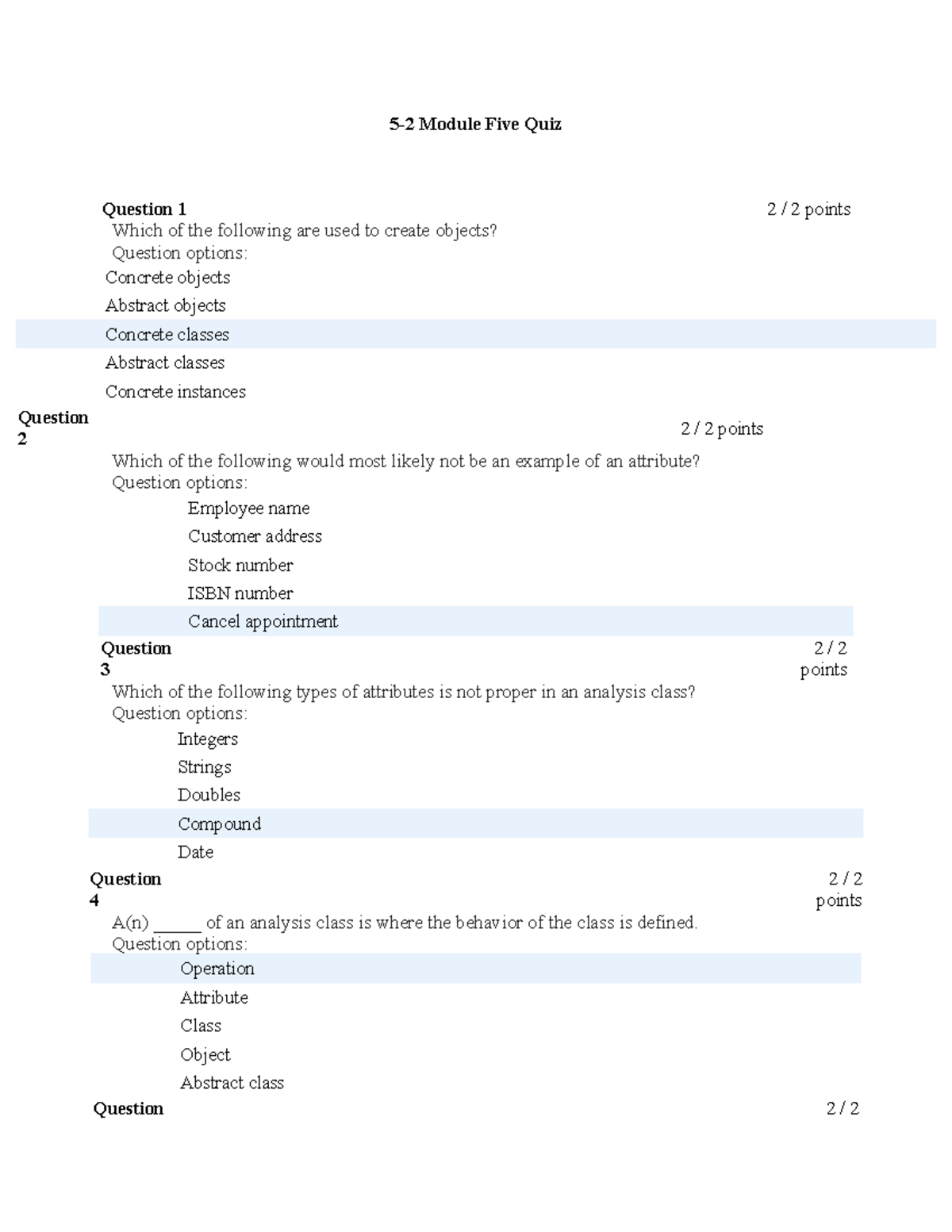 5-2 Module Five Quiz - 5-2 Module Five Quiz Question 1 2 / 2 points ...