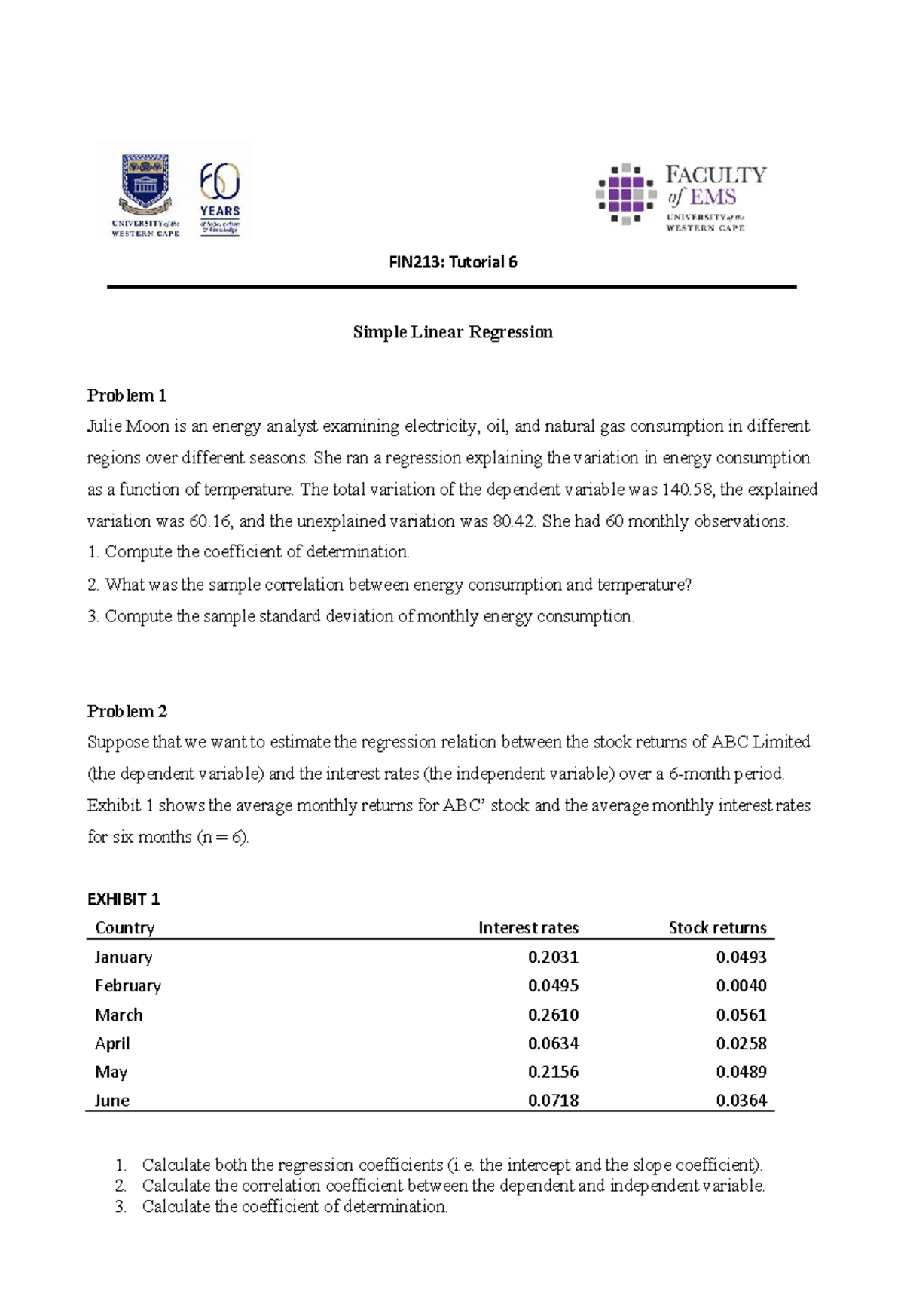 FIN213 - Tutorial 6 - Linear Regression - FIN213: Tutorial 6 Simple Linear Regression Problem 1 ...