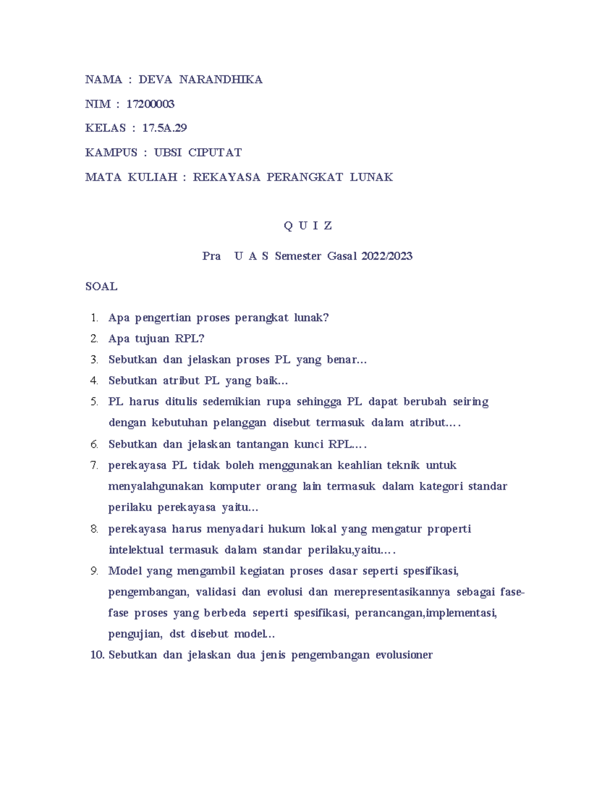 Quiz Pra UAS RPL(172000 03 Deva Narandhika) - NAMA : DEVA NARANDHIKA NIM : 17200003 KELAS : 17 ...