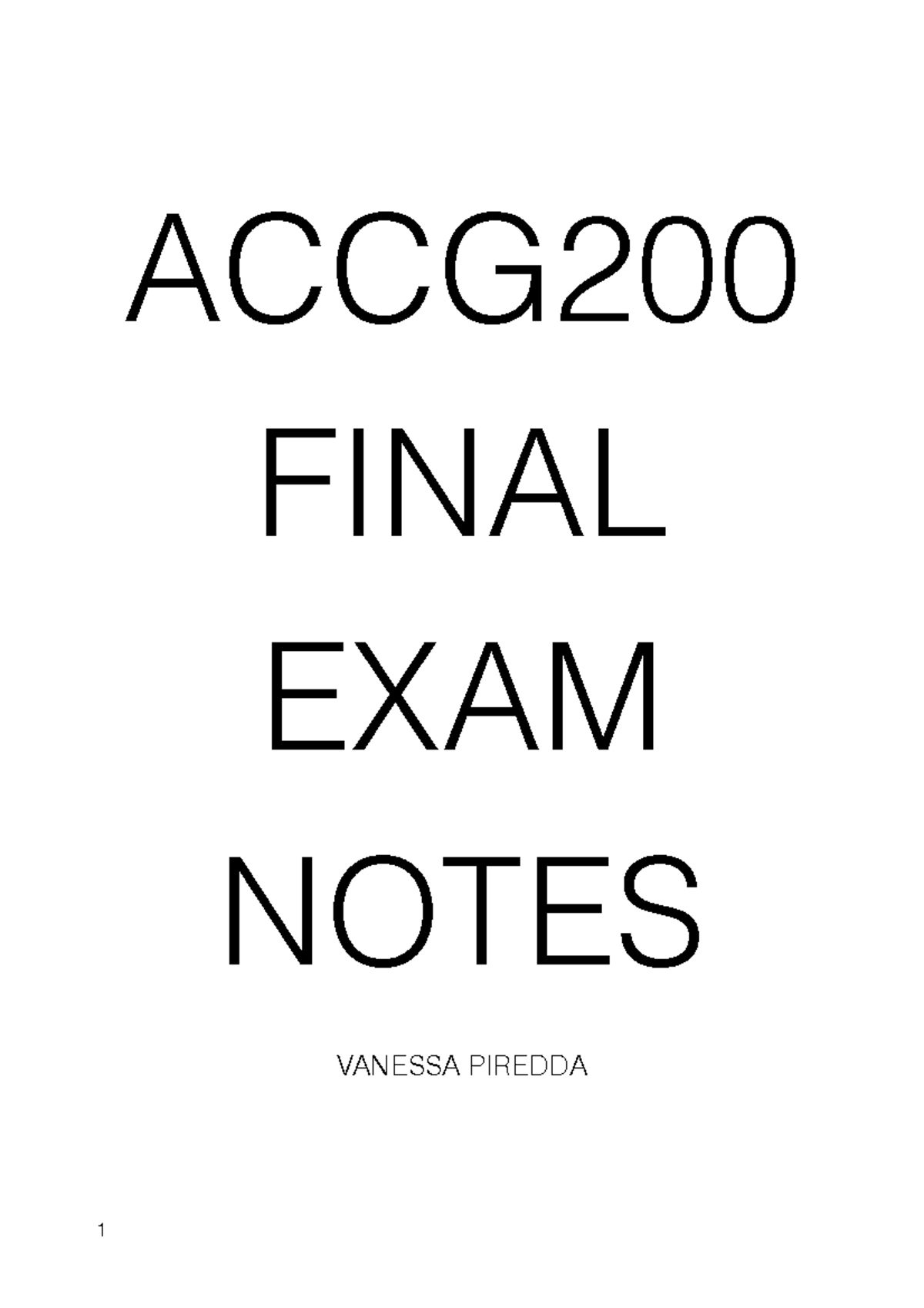 ACCG200 final notes - ACCG FINAL EXAM NOTES VANESSA PIREDDA Lecture One ...