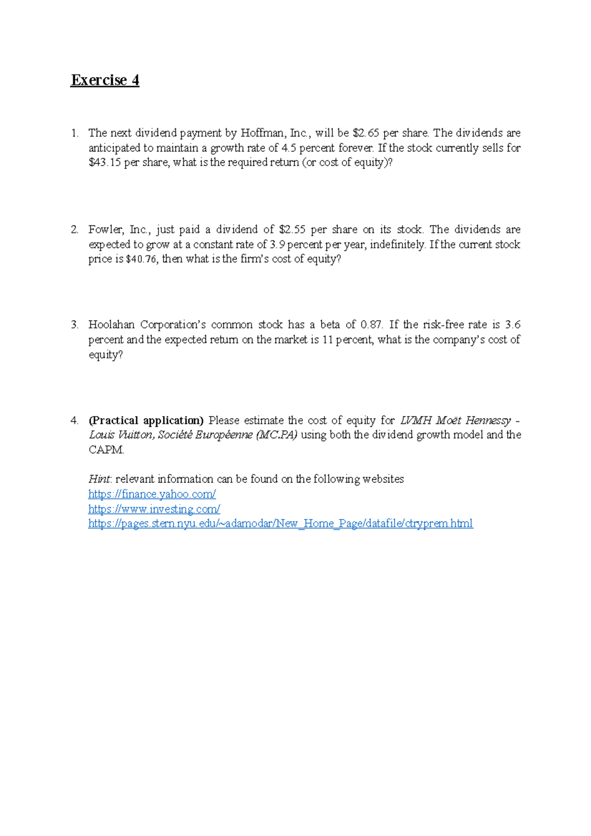 Exercise 4 - Exercise 4 The next dividend payment by Hoffman, Inc., will be $2 per share. The ...