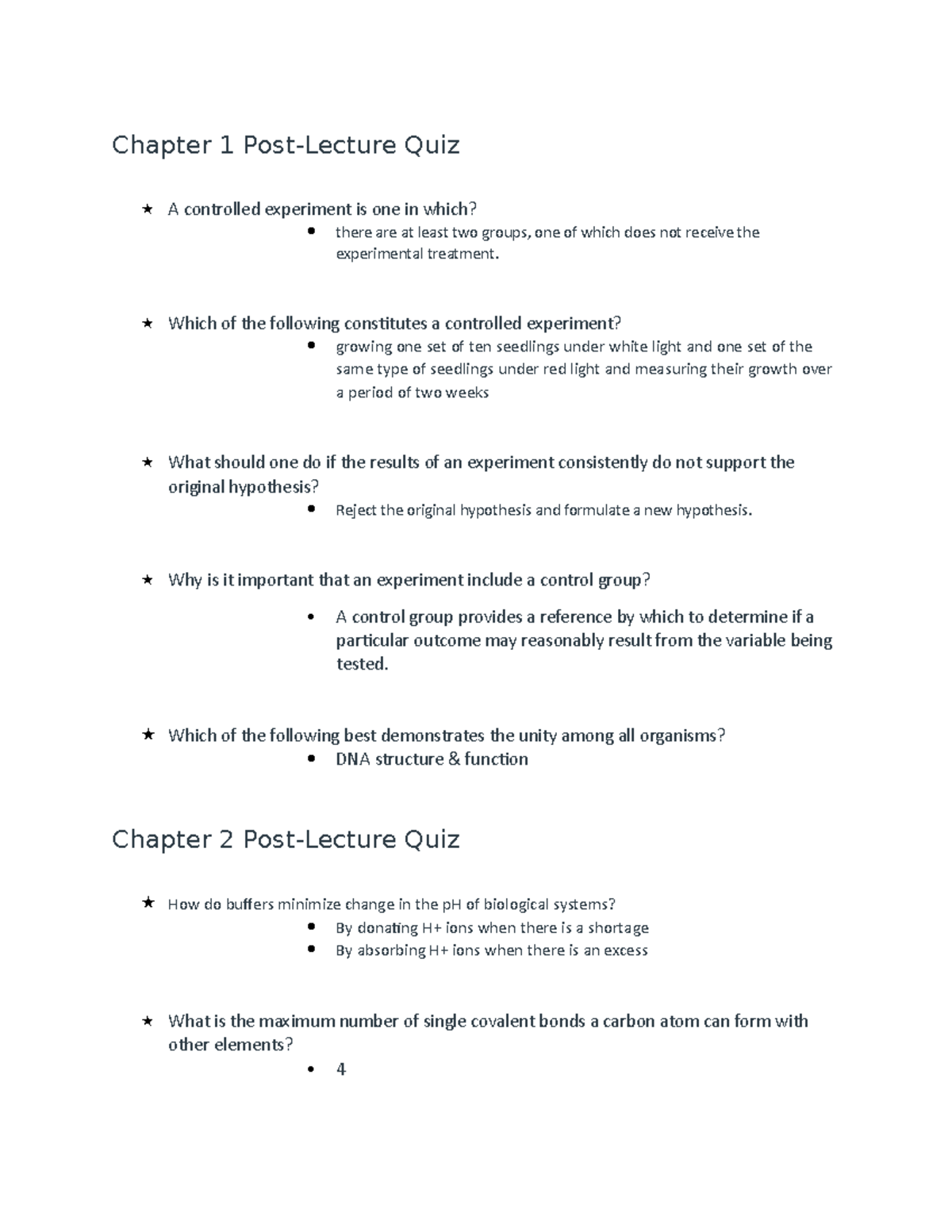 POST Lecture Practice Questions - Chapter 1 Post-Lecture Quiz A controlled experiment is one in ...